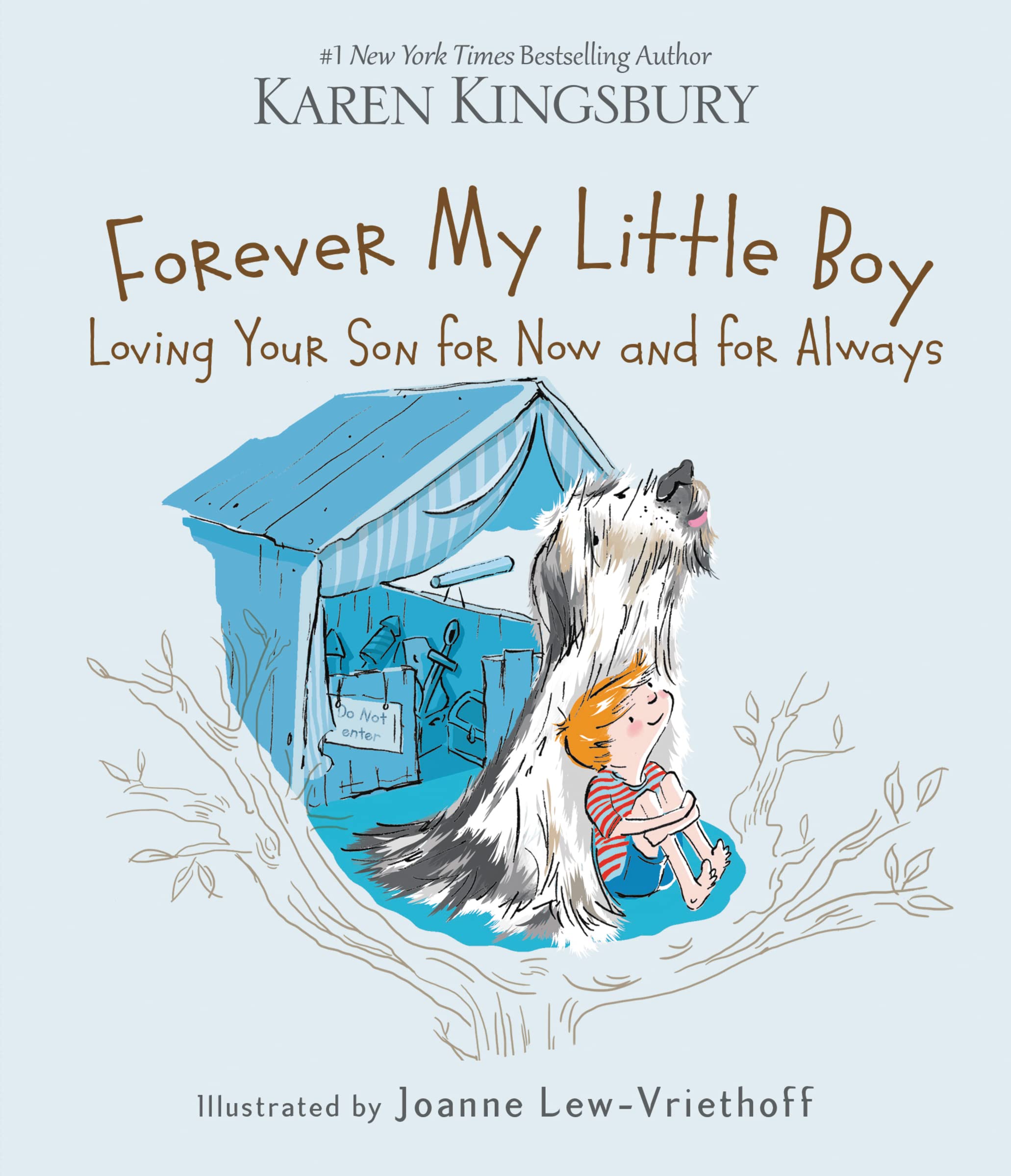 Forever My Little Boy: Kingsbury, Karen, Lew-Vriethoff, Joanne ...