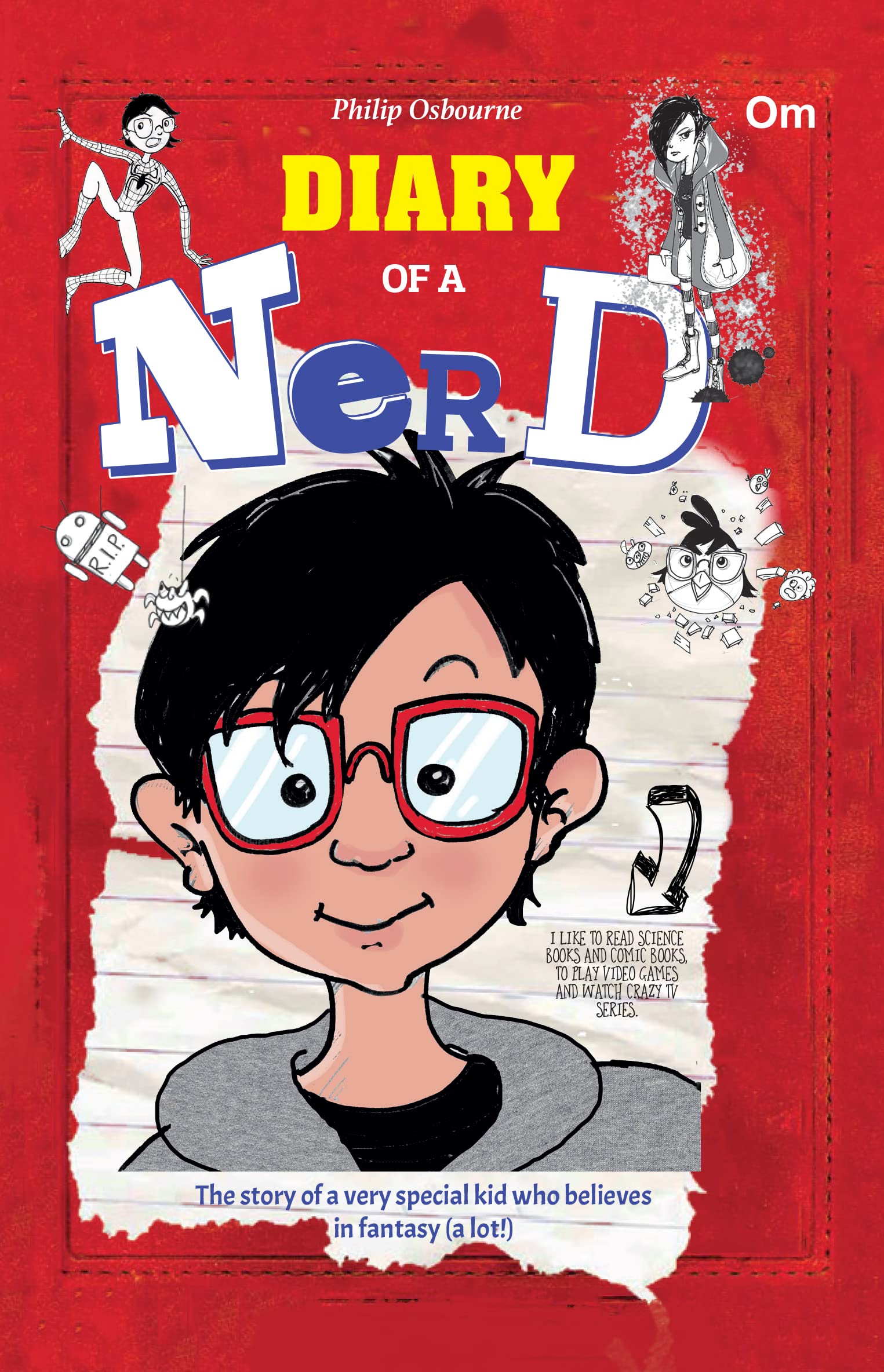 Diary of a Nerd : The story of a very special kid who believes in ...