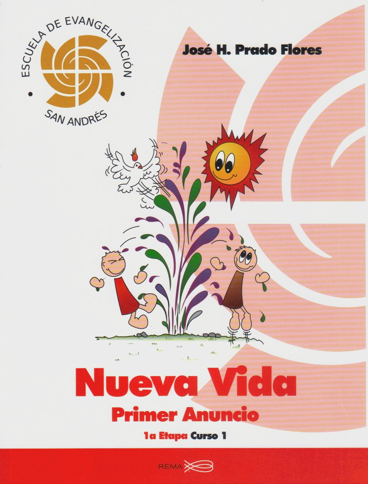Manual Nueva Vida: José H. Prado Flores, Editorial REMA: 9786079328146 ...