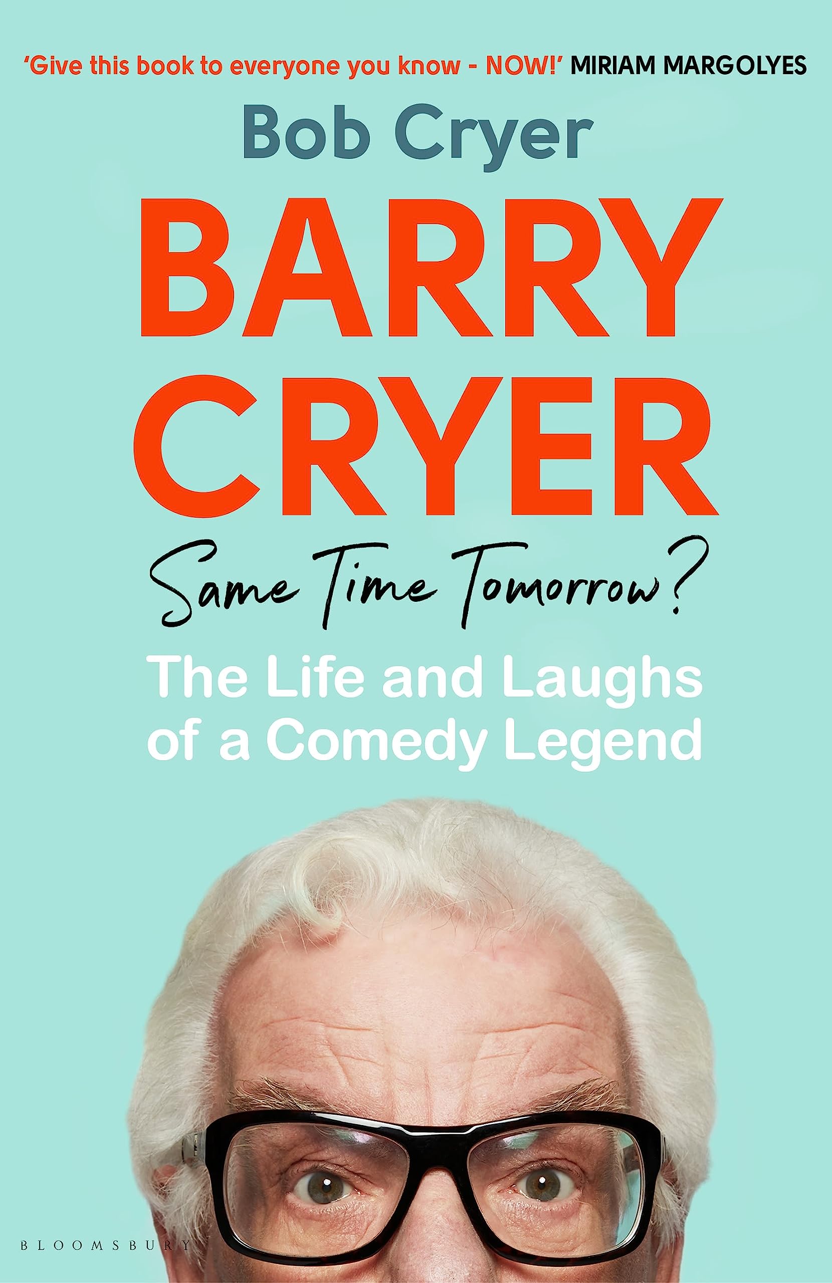 Barry Cryer: Same Time Tomorrow?: The Life and Laughs of a Comedy ...