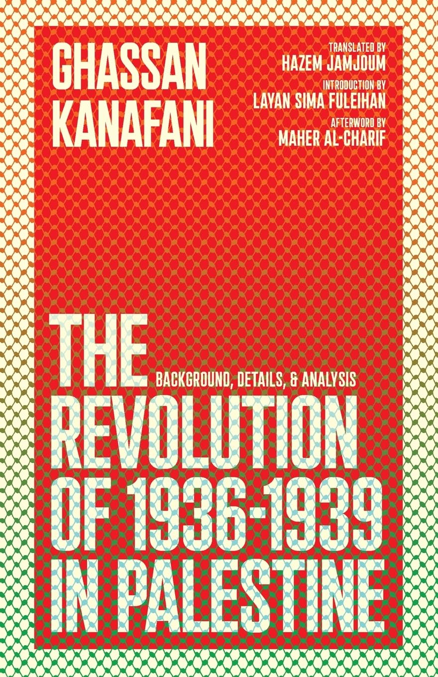 The Revolution of 1936-1939 in Palestine: Amazon.co.uk: Kanafani ...