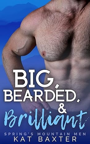 Big, Bearded and Brilliant: a husky man/curvy woman romance (Hart Sisters Book 1) - Kindle ...