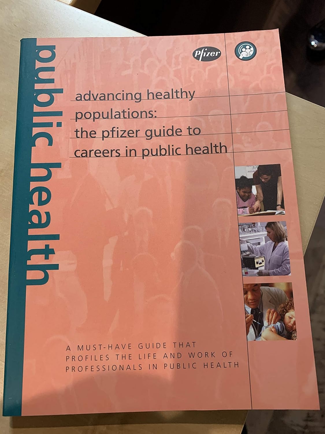 Advancing Healthy Populations: The Pfizer Guide To Careers in Public ...