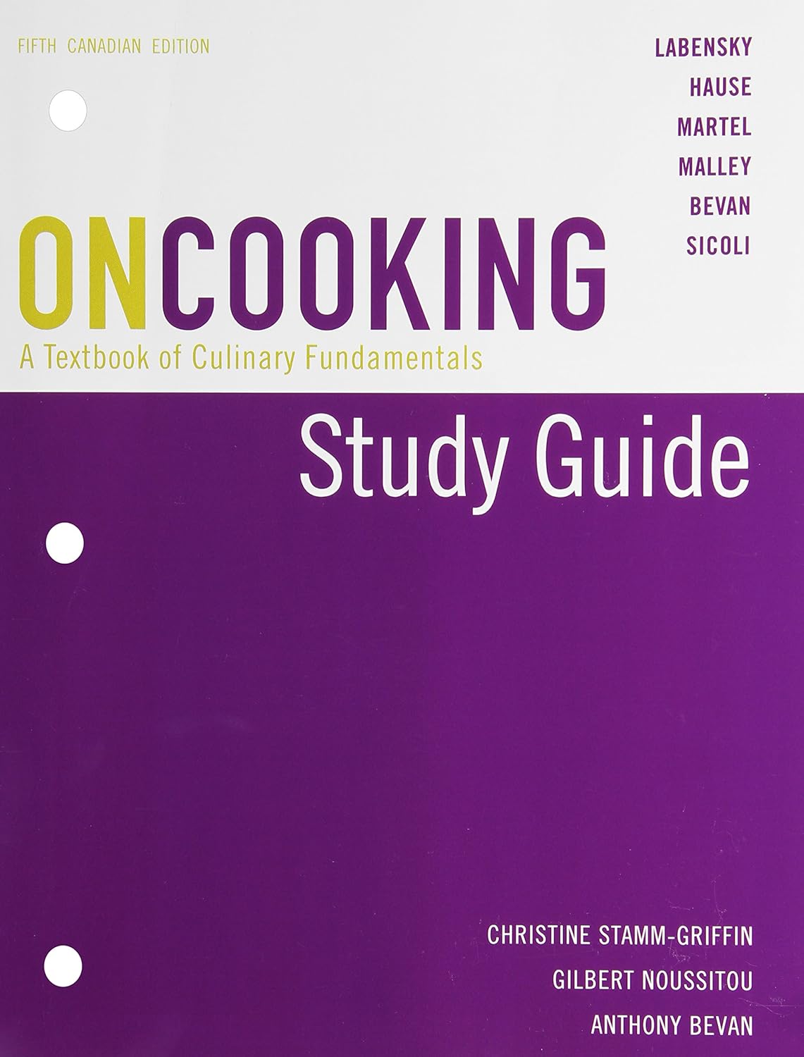 Study Guide for On Cooking: A Textbook of Culinary Fundamentals, Fifth ...