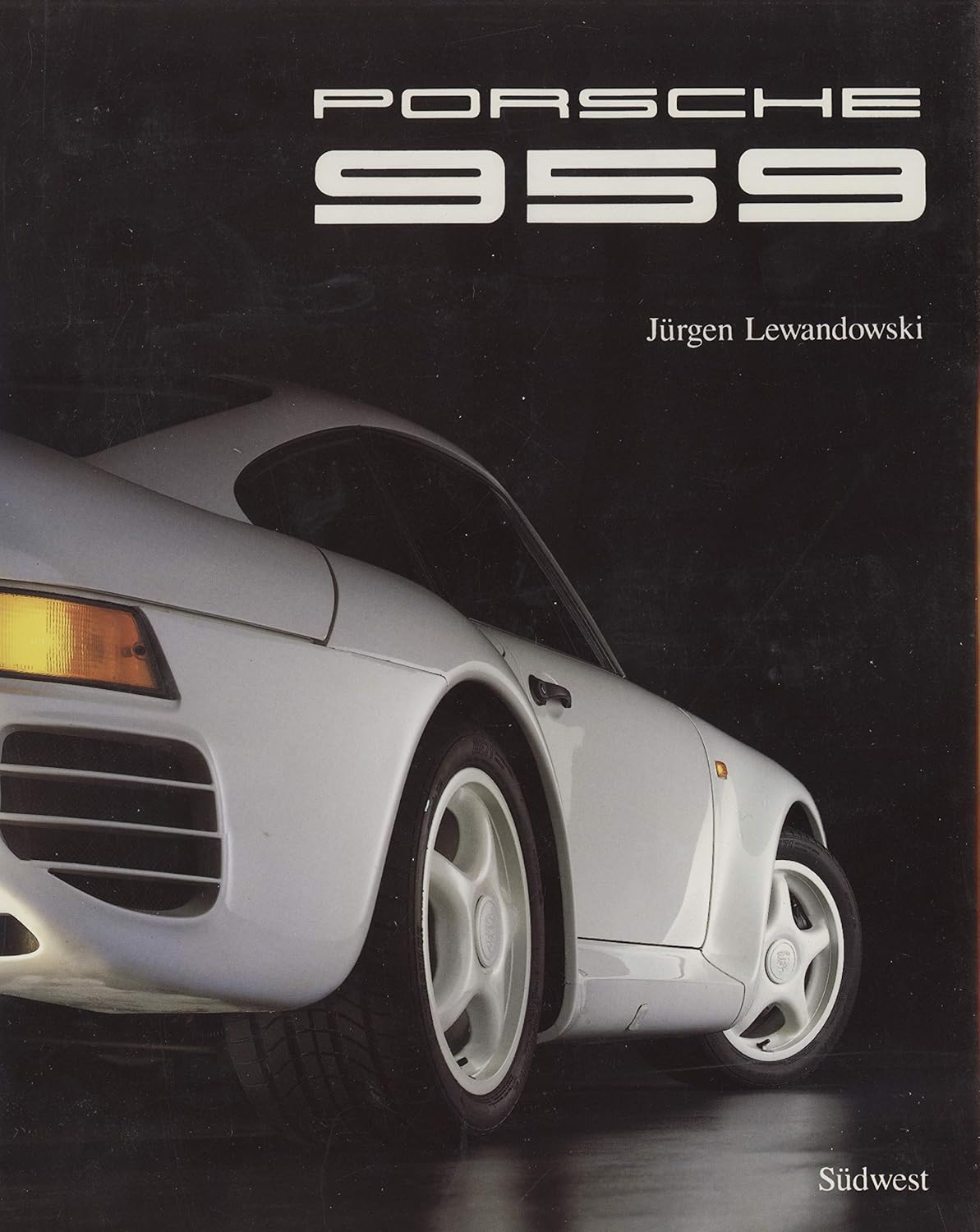 Porsche 959: Jurgen Lewandowski: Amazon.com: Books
