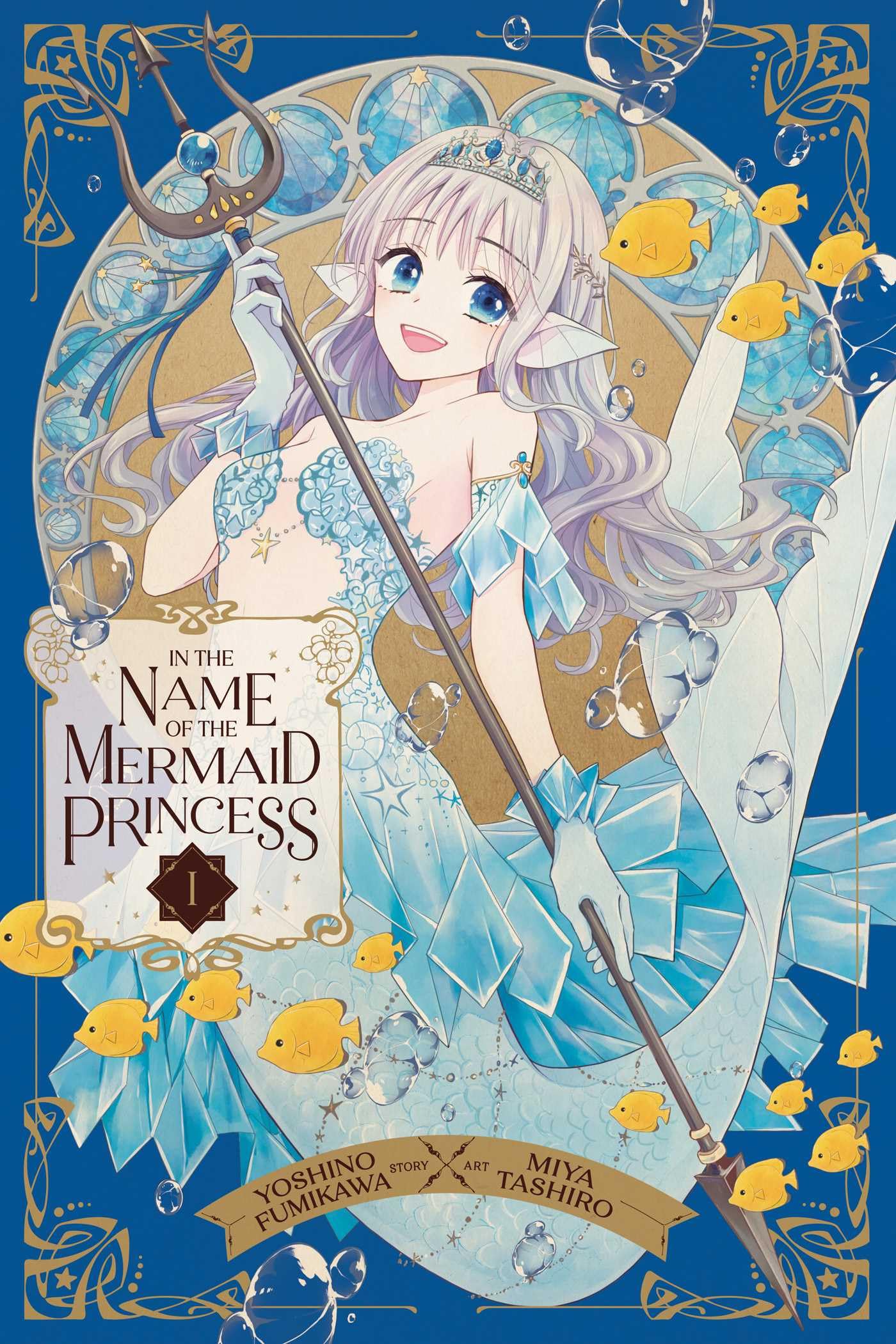 In the Name of the Mermaid Princess, Vol. 1 (IN THE NAME OF MERMAID PRINCESS GN, Band 1 ...