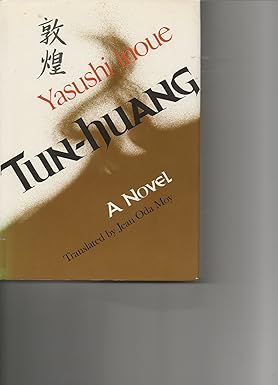 Tun-Huang: Inoue, Yasushi: 9780870113147: Amazon.com: Books