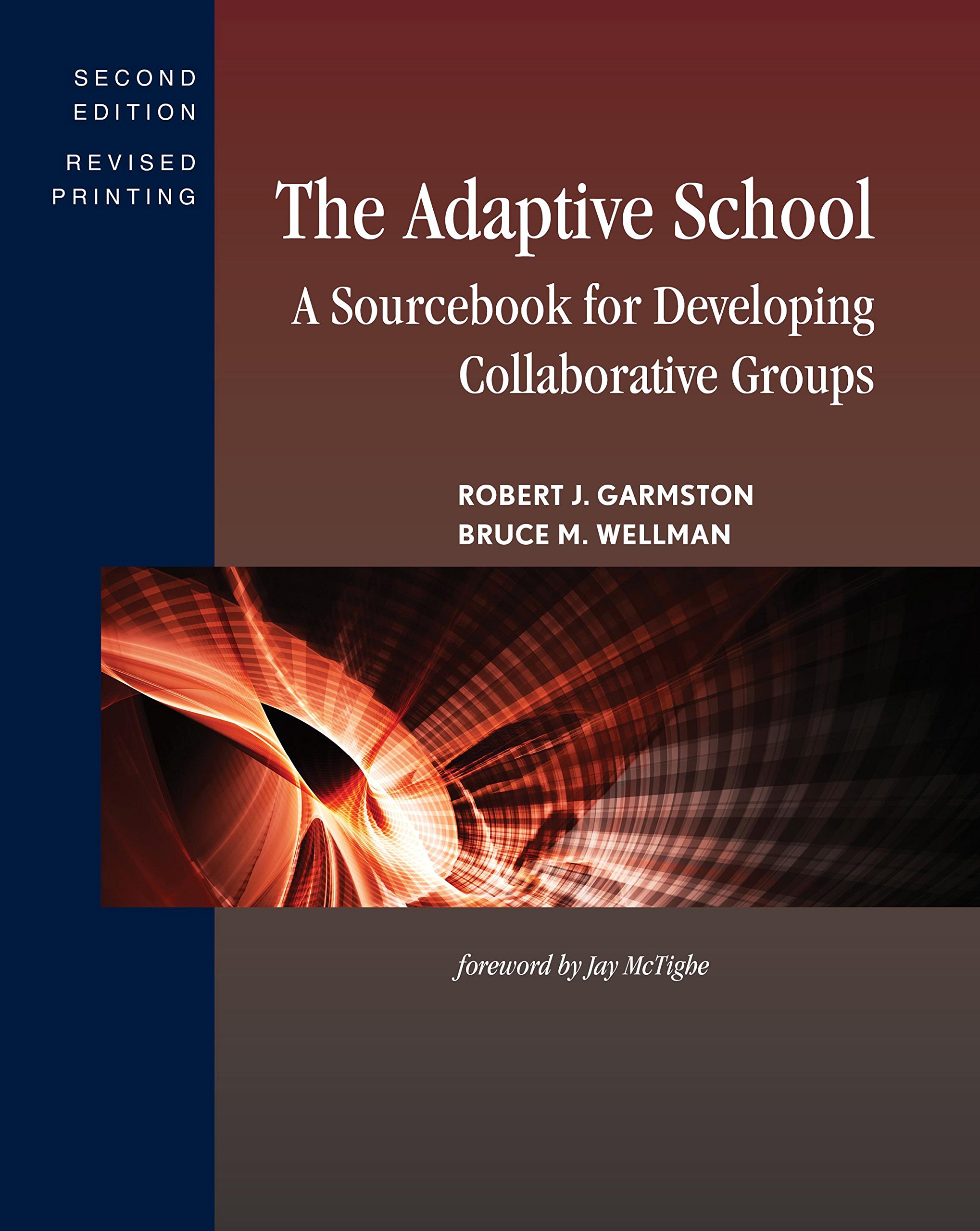 The Adaptive School: A Sourcebook for Developing Collaborative Groups ...