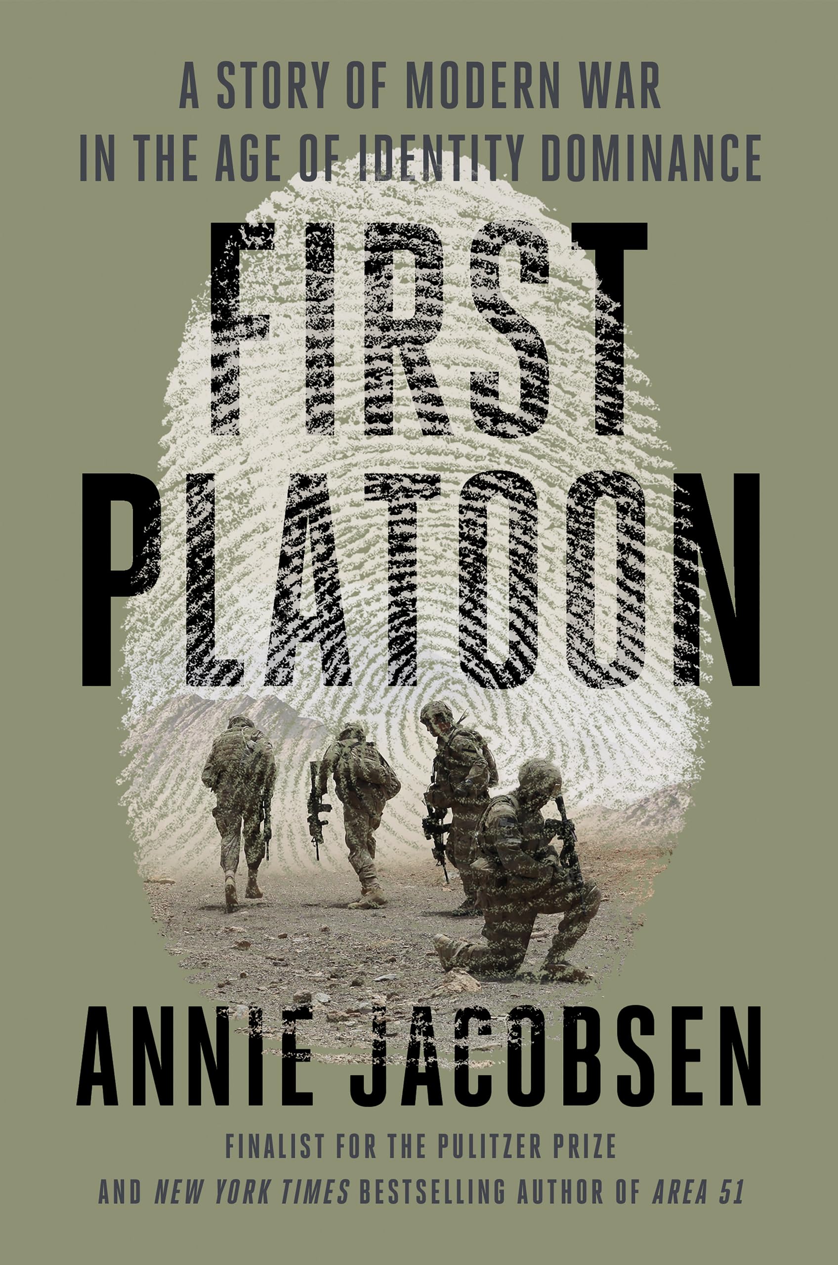 First Platoon: A Story of Modern War in the Age of Identity Dominance ...