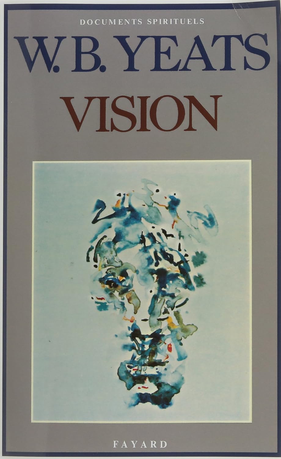 Vision: Yeats, William Butler: 9782213005546: Amazon.com: Books