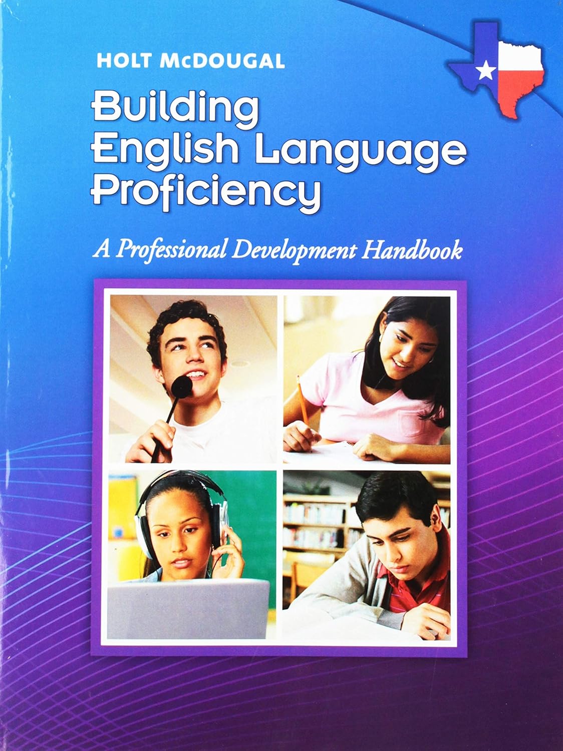 Holt McDougal Literature Texas: Building English Language Proficiency ...