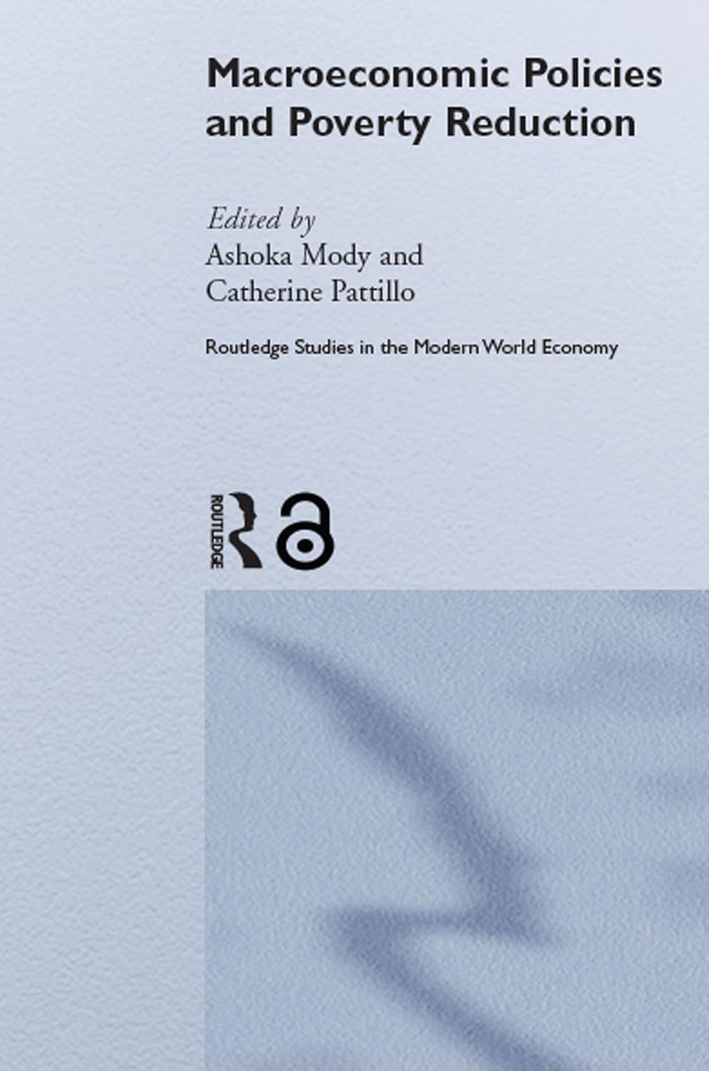 Macroeconomic Policies and Poverty (Routledge Studies in the Modern ...