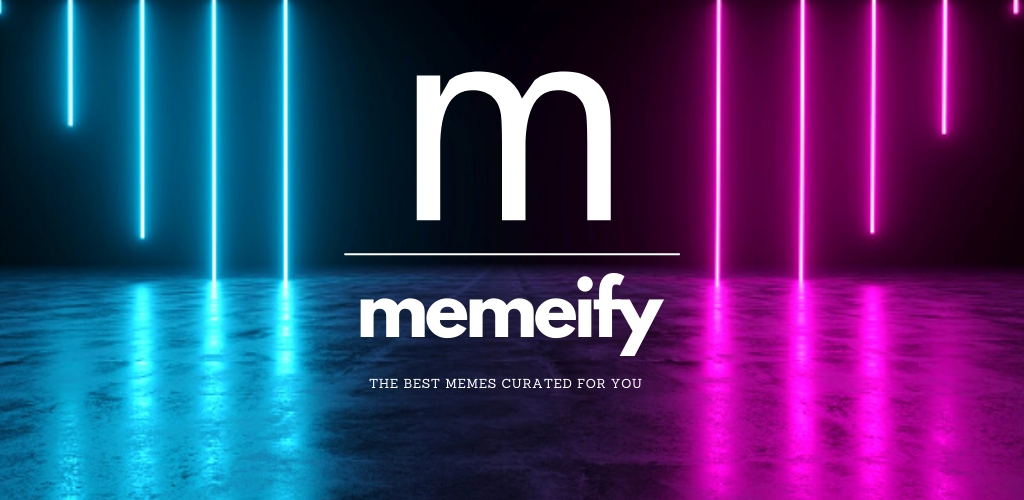 Memeify - The Free Best Memes curated for You, Dank Meme, Entertainment ...