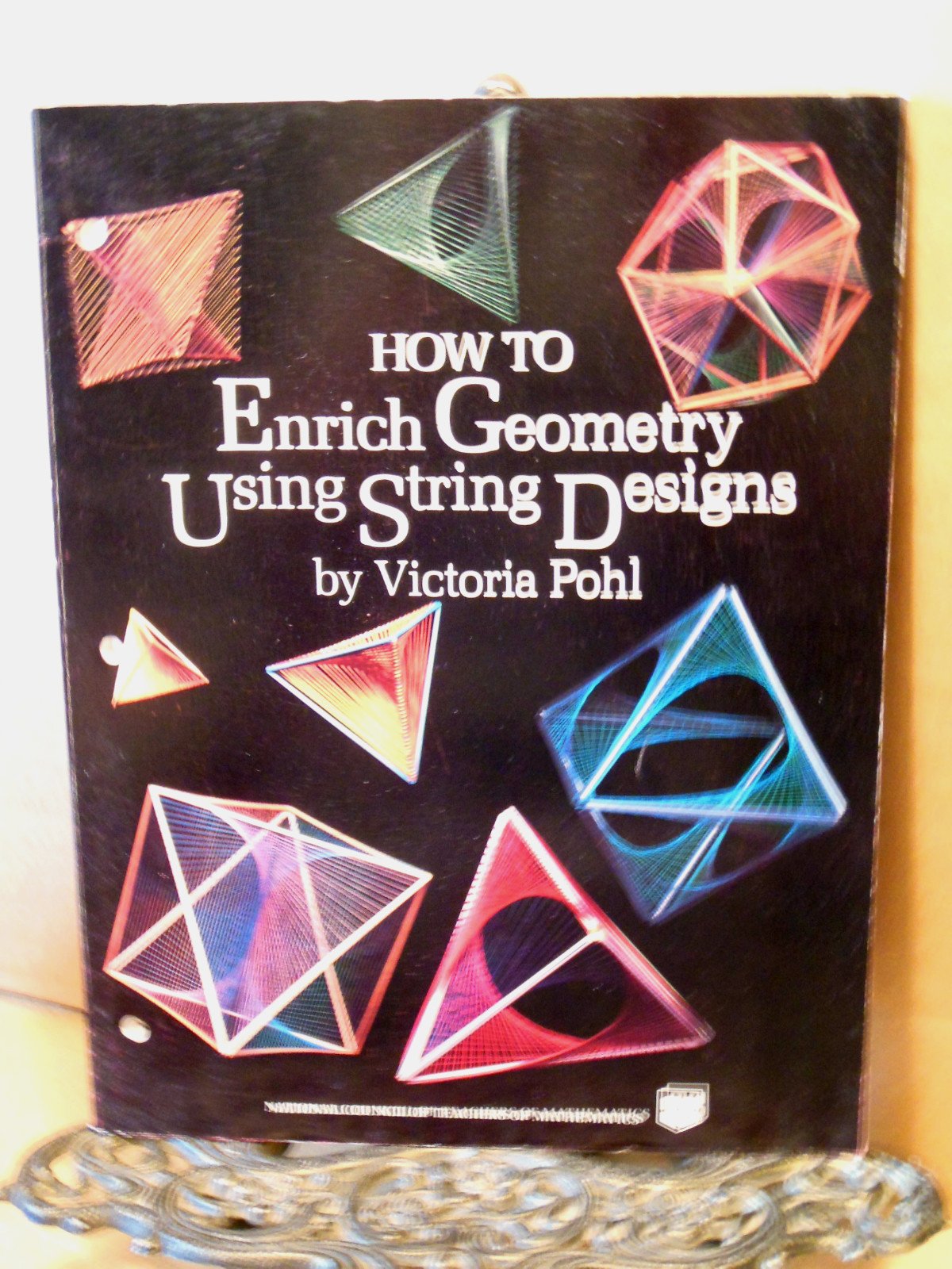 How to Enrich Geometry Using String Designs: Pohl, Victoria ...