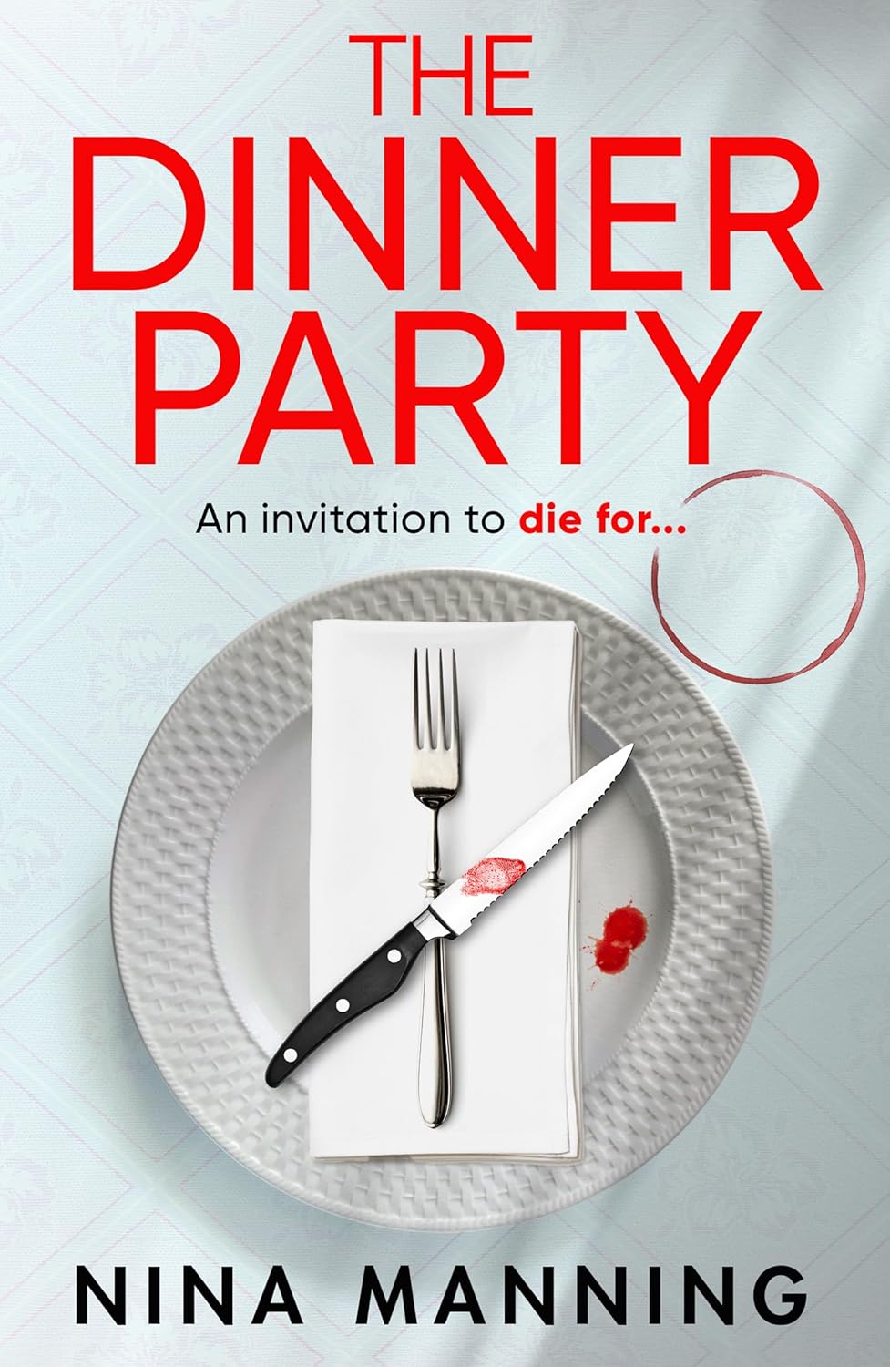 Amazon.com: The Dinner Party: Prepare to be GRIPPED by the BRAND NEW psychological thriller from ...