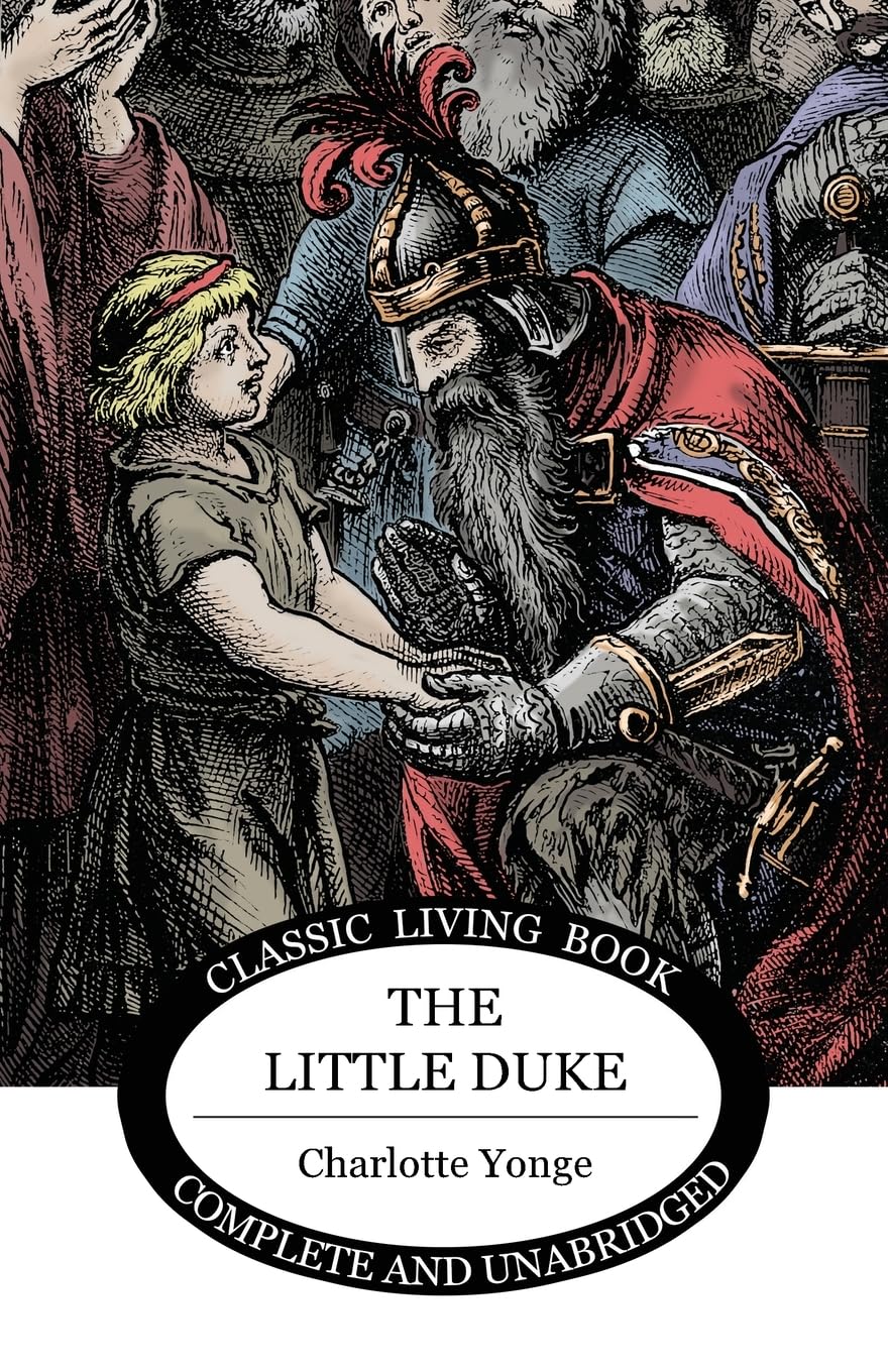 The Little Duke: Yonge, Charlotte: 9781925729085: Amazon.com: Books