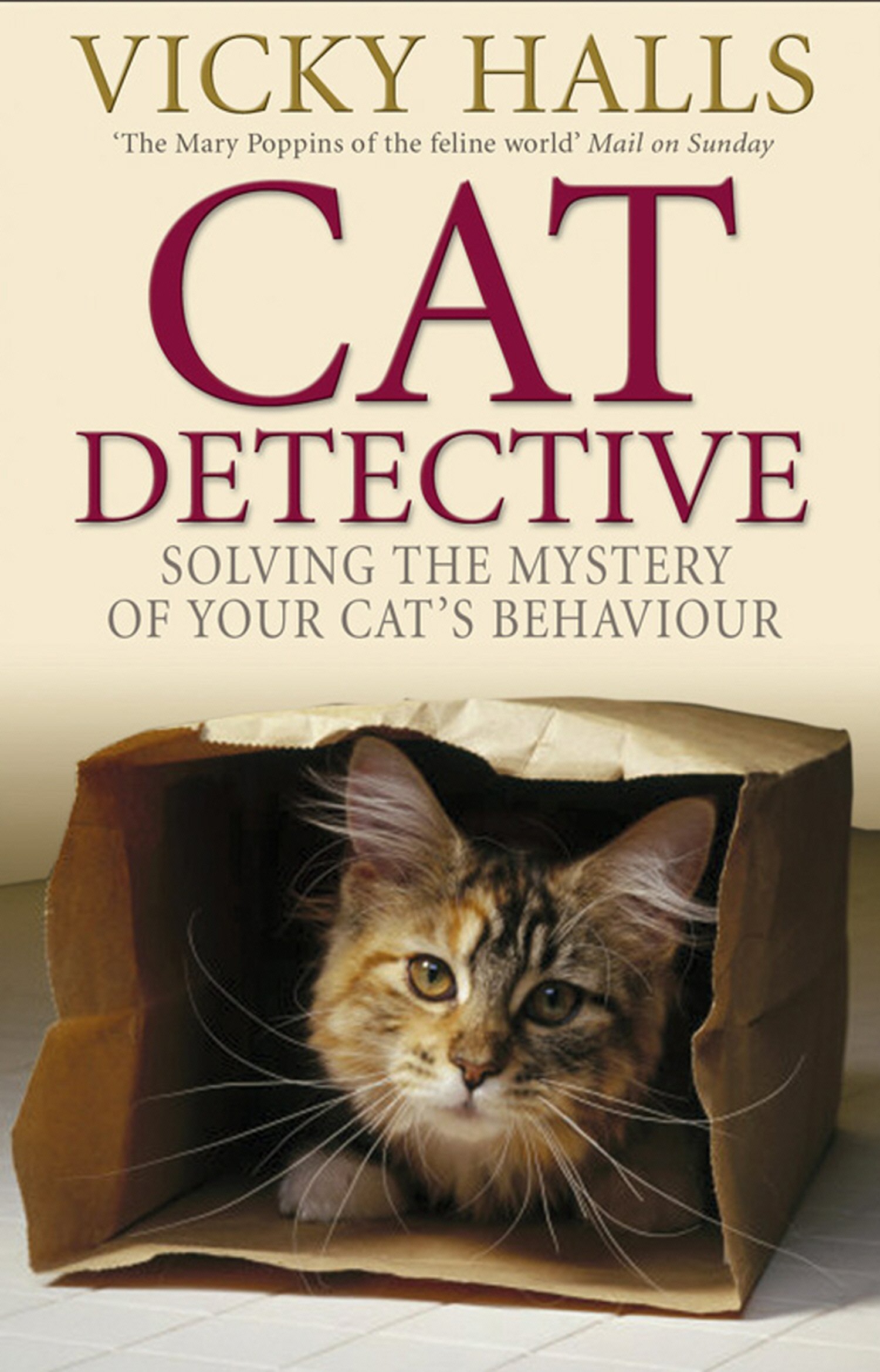 Cat Detective: Solving the Mystery of Your Cat's Behaviour: Amazon.co ...