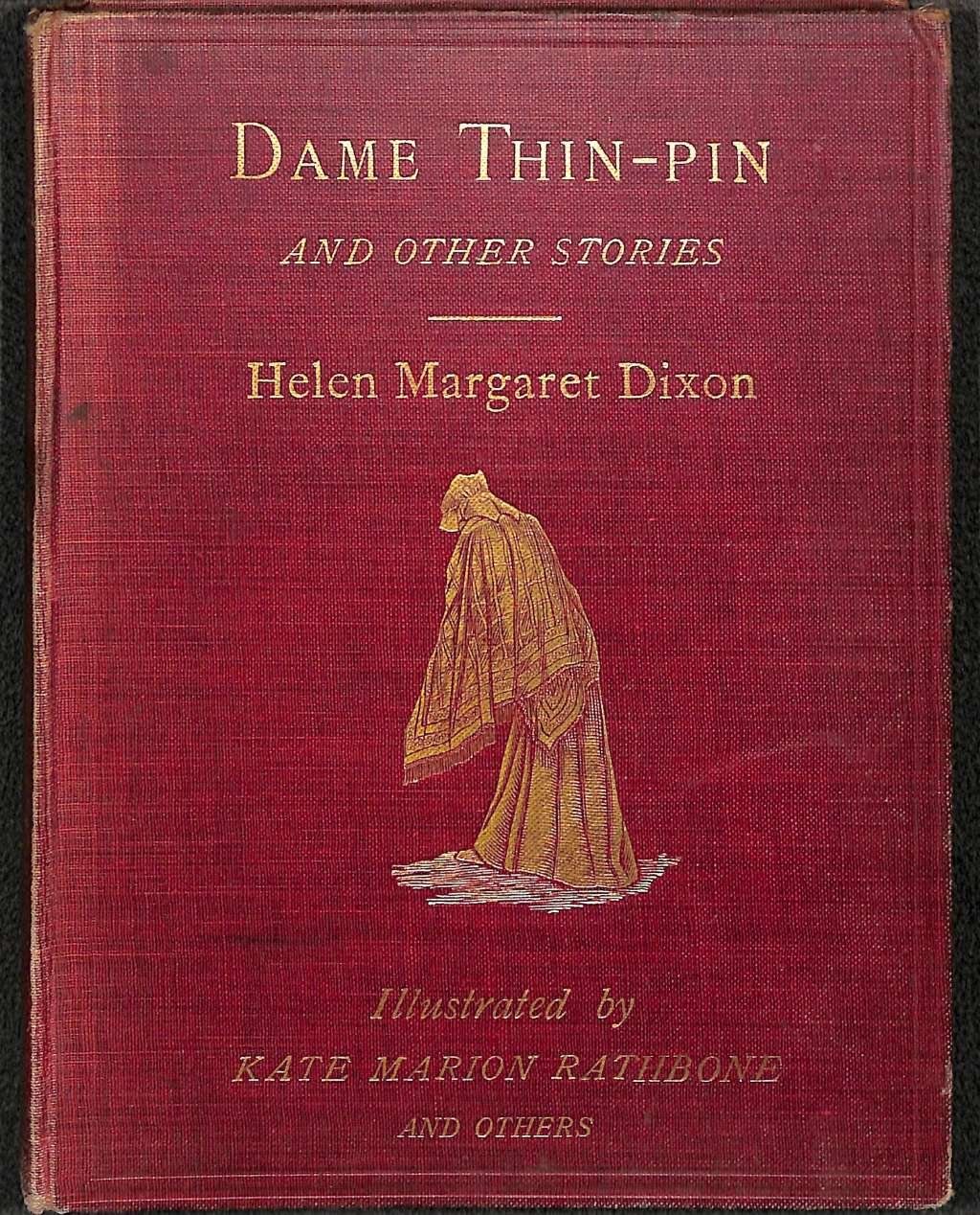 Dame Thin-Pin, and other stories ... Illustrated by Kate M. Rathbone ...