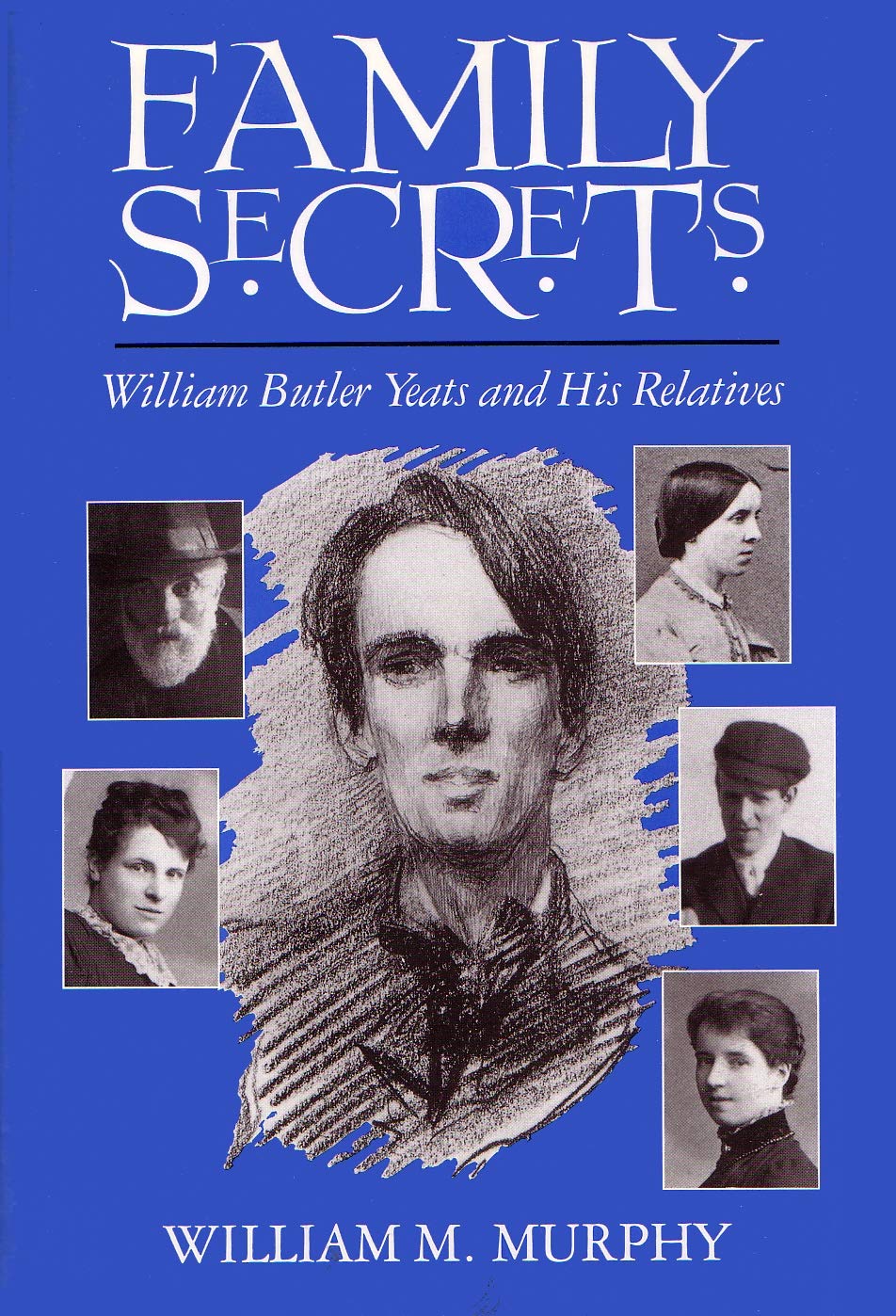 Amazon.com: Family Secrets: William Butler Yeats and His Relatives ...