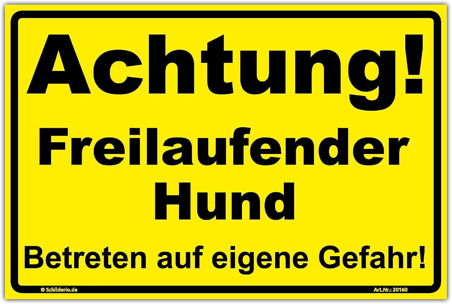 Schild "Achtung! Freilaufender Hund" Hinweisschild 300x200 mm gelb ...