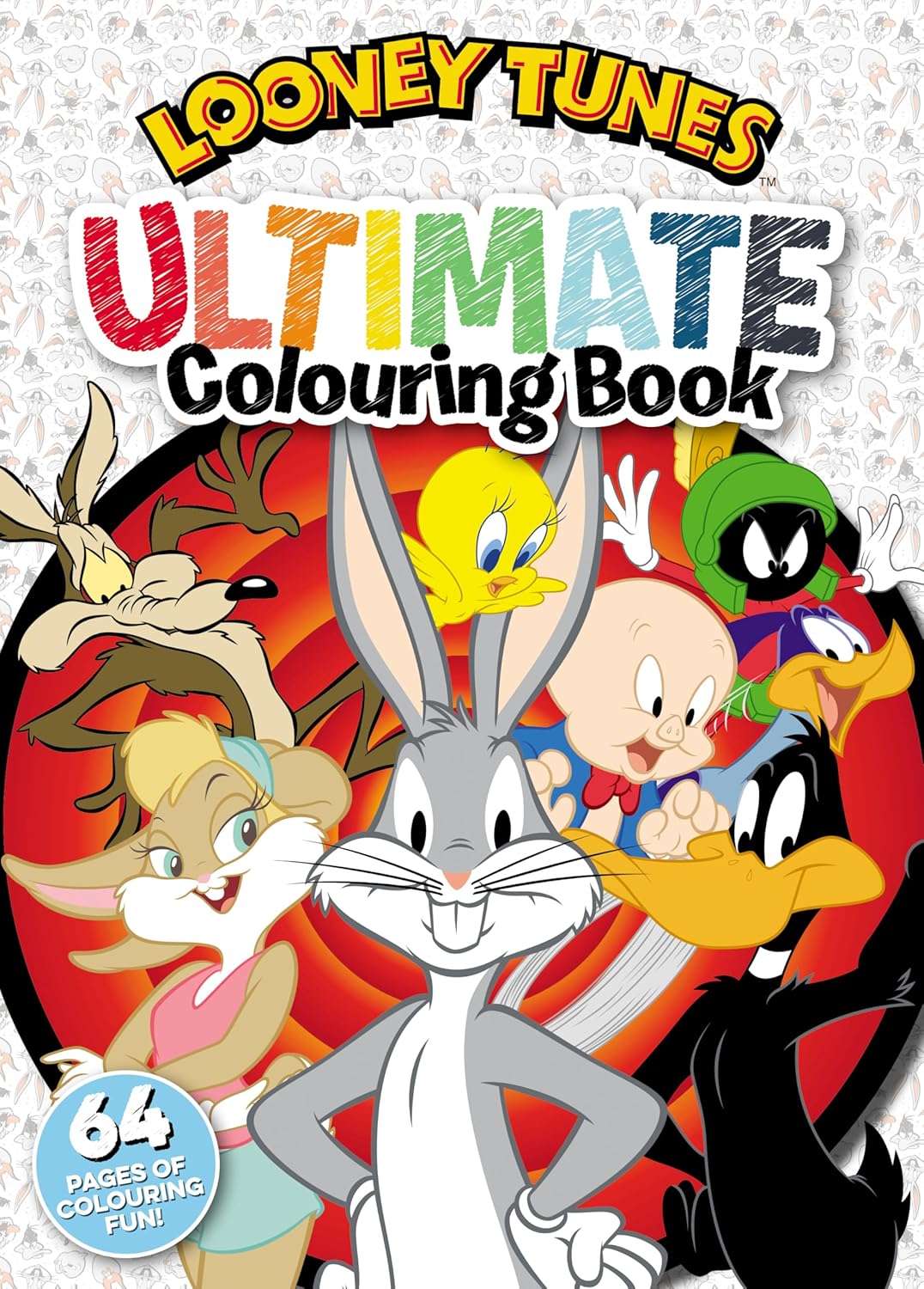 Looney Tunes: Ultimate Colouring Book (Warner Bros.): unknown author ...