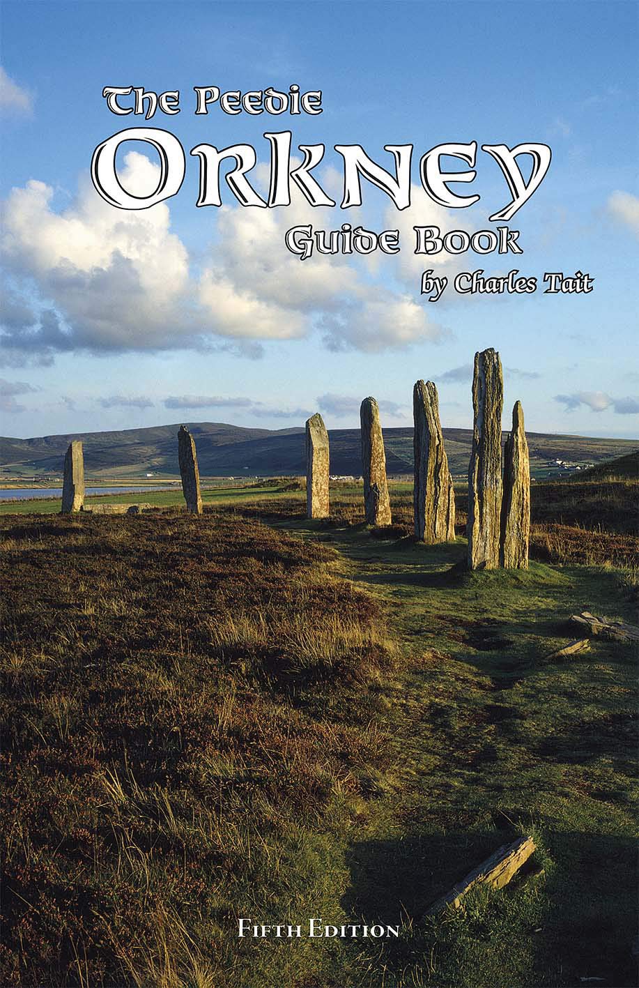 The Peedie Orkney Guide Book 2019 (Charles Tait Guide Books): TAIT ...