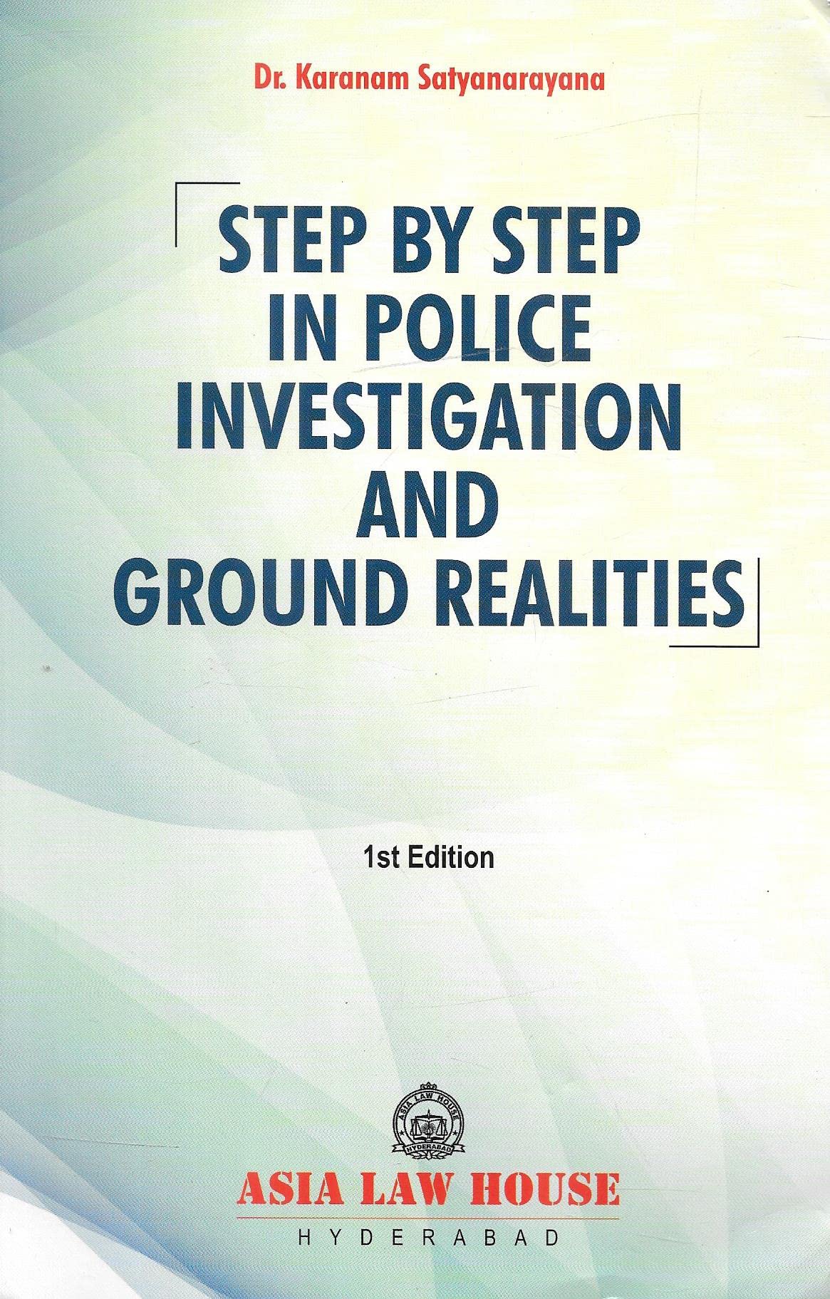 Buy Step by Step in Police Investigation and Ground Realities Book ...