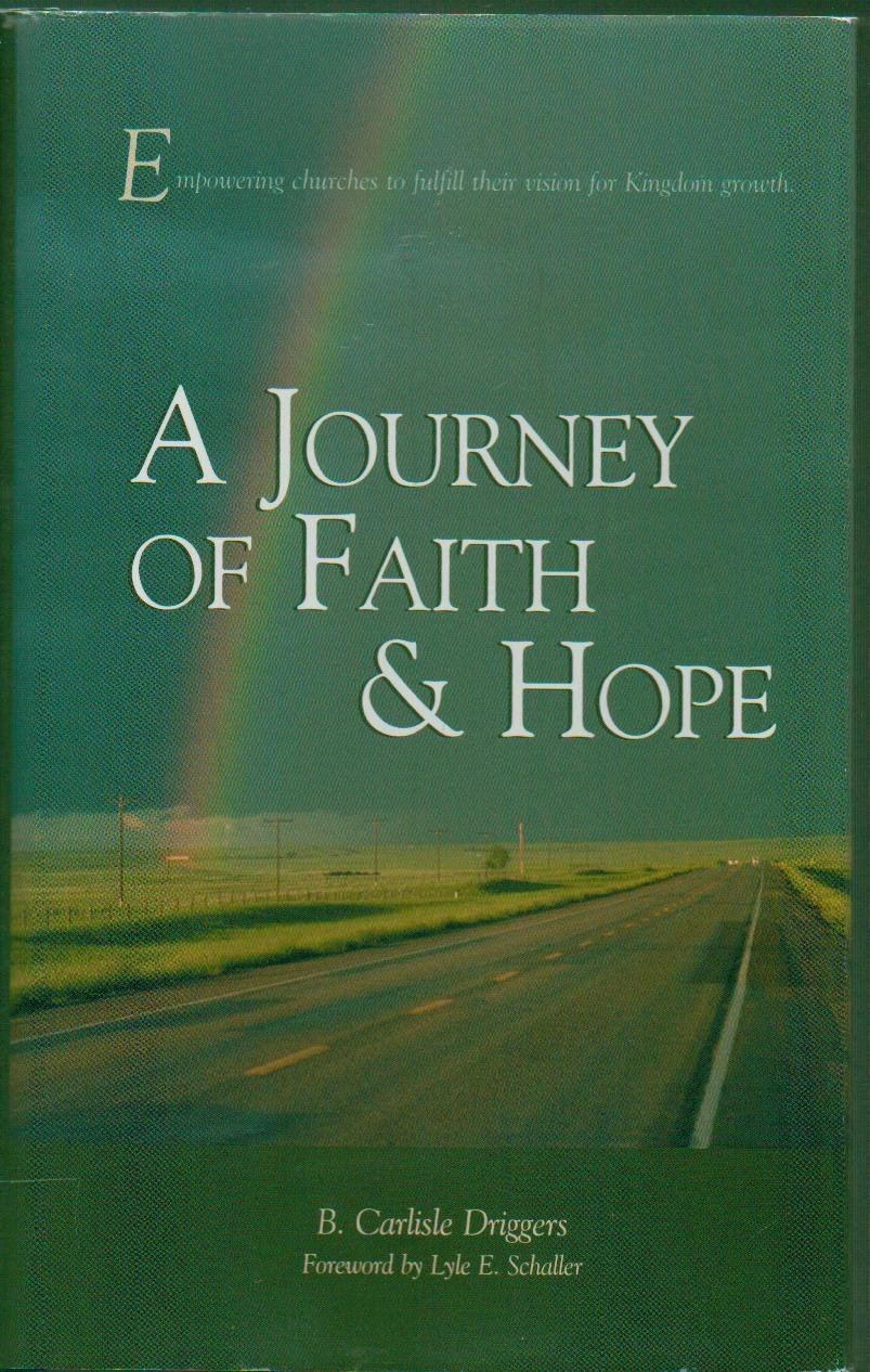 A journey of faith & hope: Driggers, B. Carlisle: Amazon.com: Books