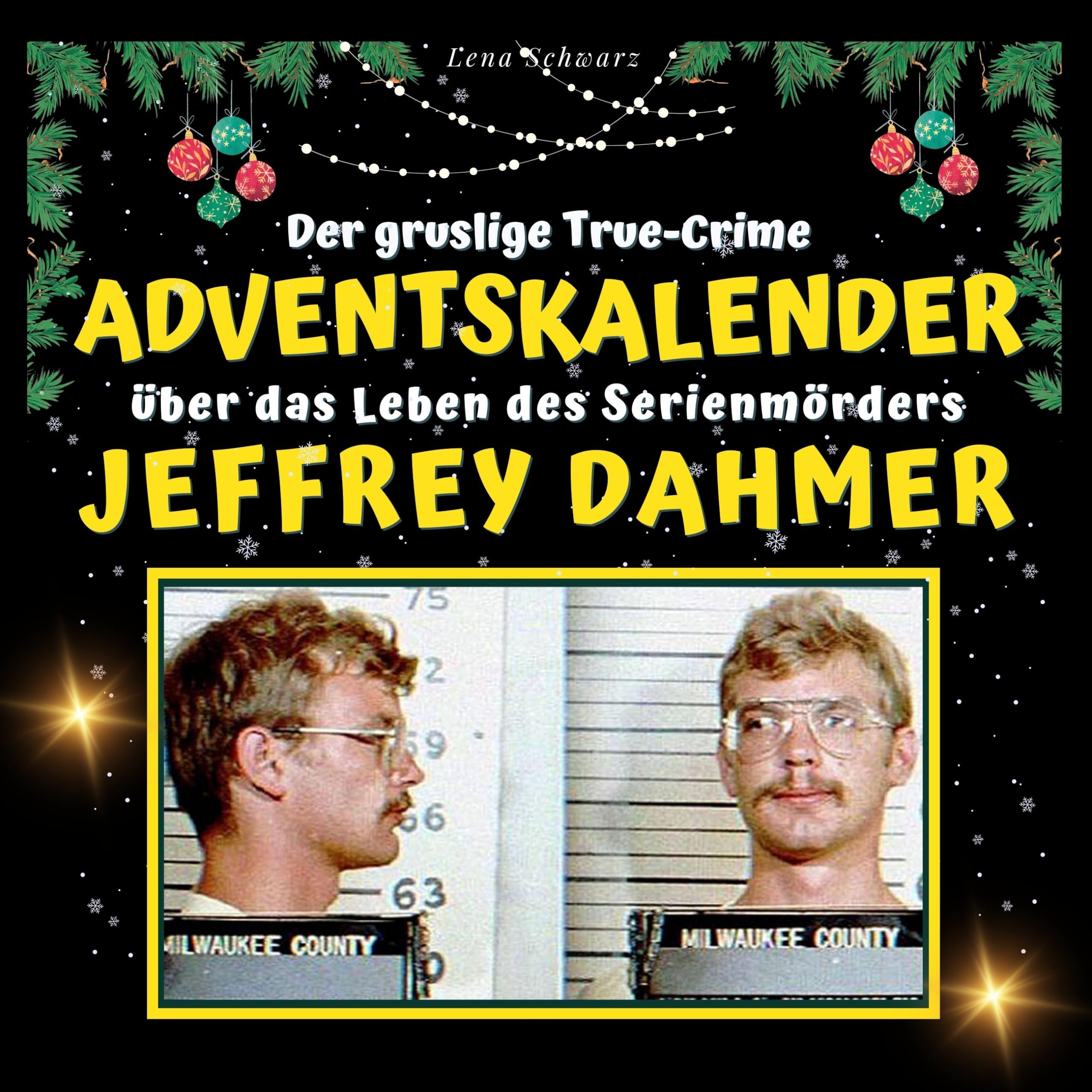 Der gruselige True-crime-Adventskalender über das Leben des ...