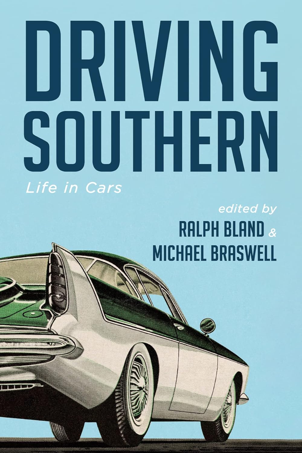 Amazon.com: Driving Southern: Life in Cars eBook : Bland, Ralph ...