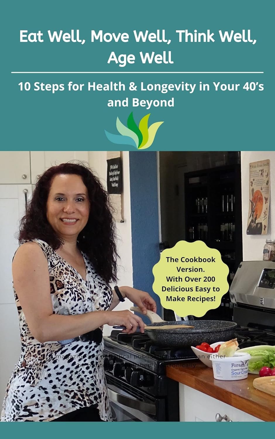 Eat Well, Move Well, Think Well, Age Well: 10 Steps for Health ...