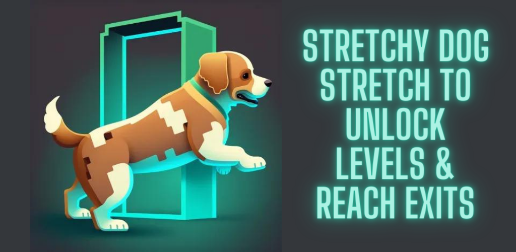 Stretchy Dog Adventure: Collect Stretches, Explore Levels, and Reach ...