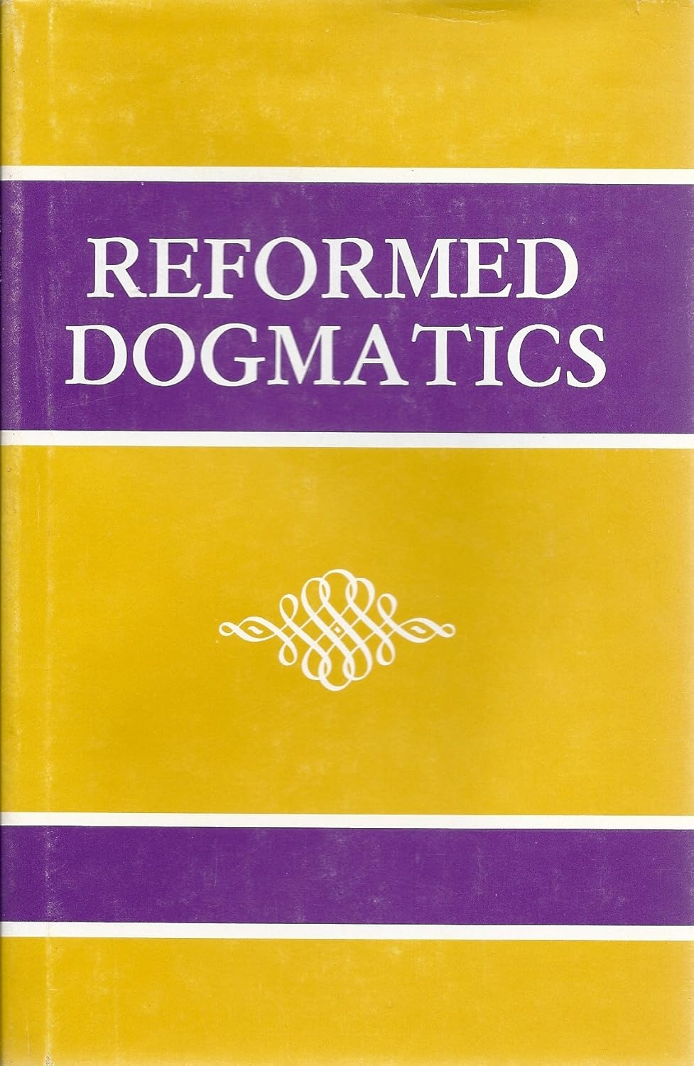 Reformed dogmatics: Hoeksema, Herman: 9780916206031: Amazon.com: Books