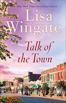 Talk of the Town: A Western Small Town Texas Cowboy Romance: Lisa ...