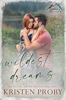 Amazon.com: Wildest Dreams: A Small Town, Single Dad Romance (The Wilds of Montana Book 3) eBook ...