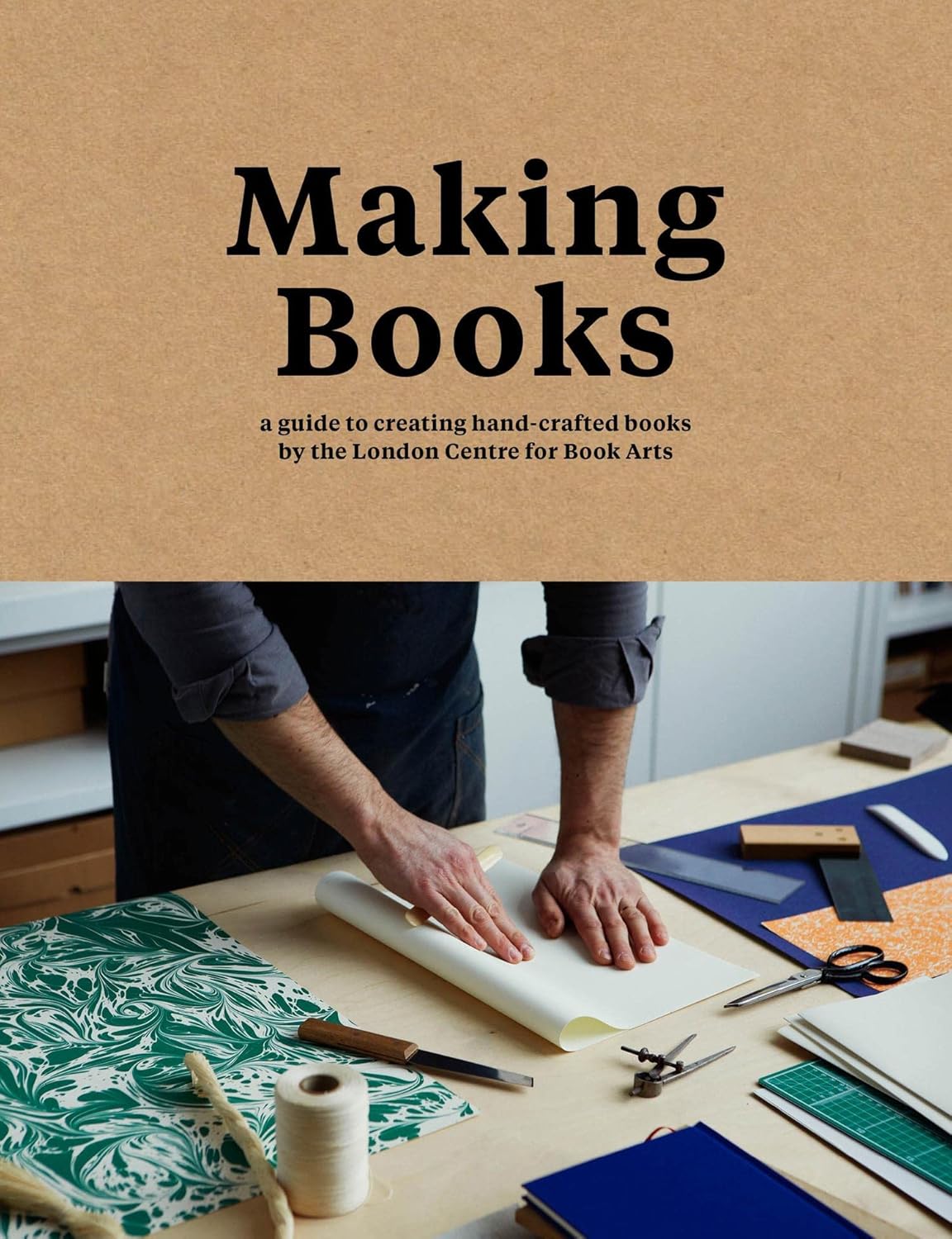 Buy Making Books: A guide to creating hand-crafted books Book Online at ...