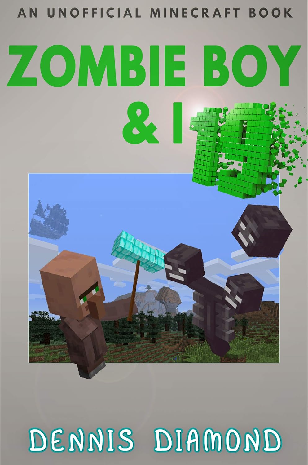 Zombie Boy & I - Book 19 (An Unofficial Minecraft Book) (Zombie Boy & I ...