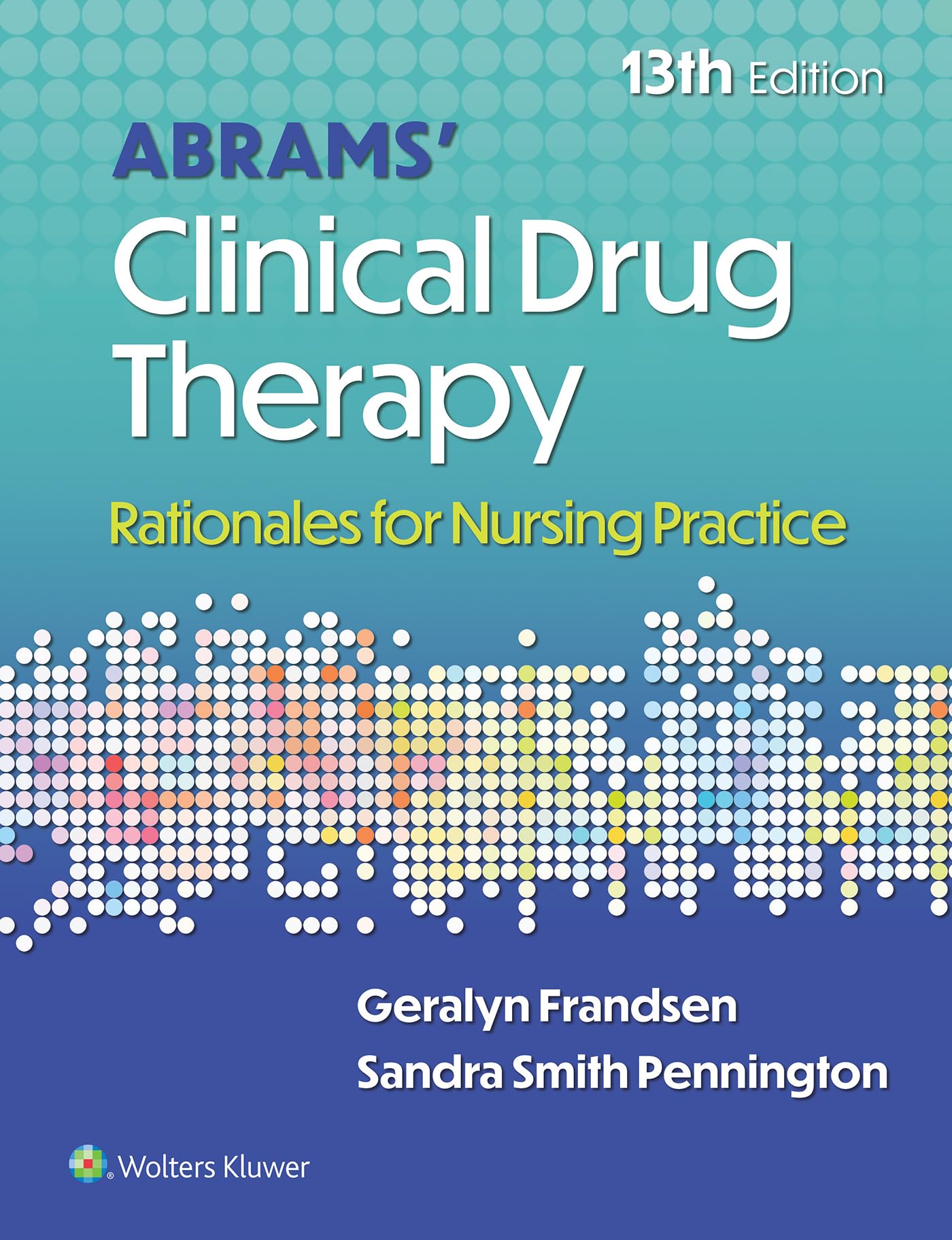 Abrams' Clinical Drug Therapy: Rationales for Nursing Practice ...