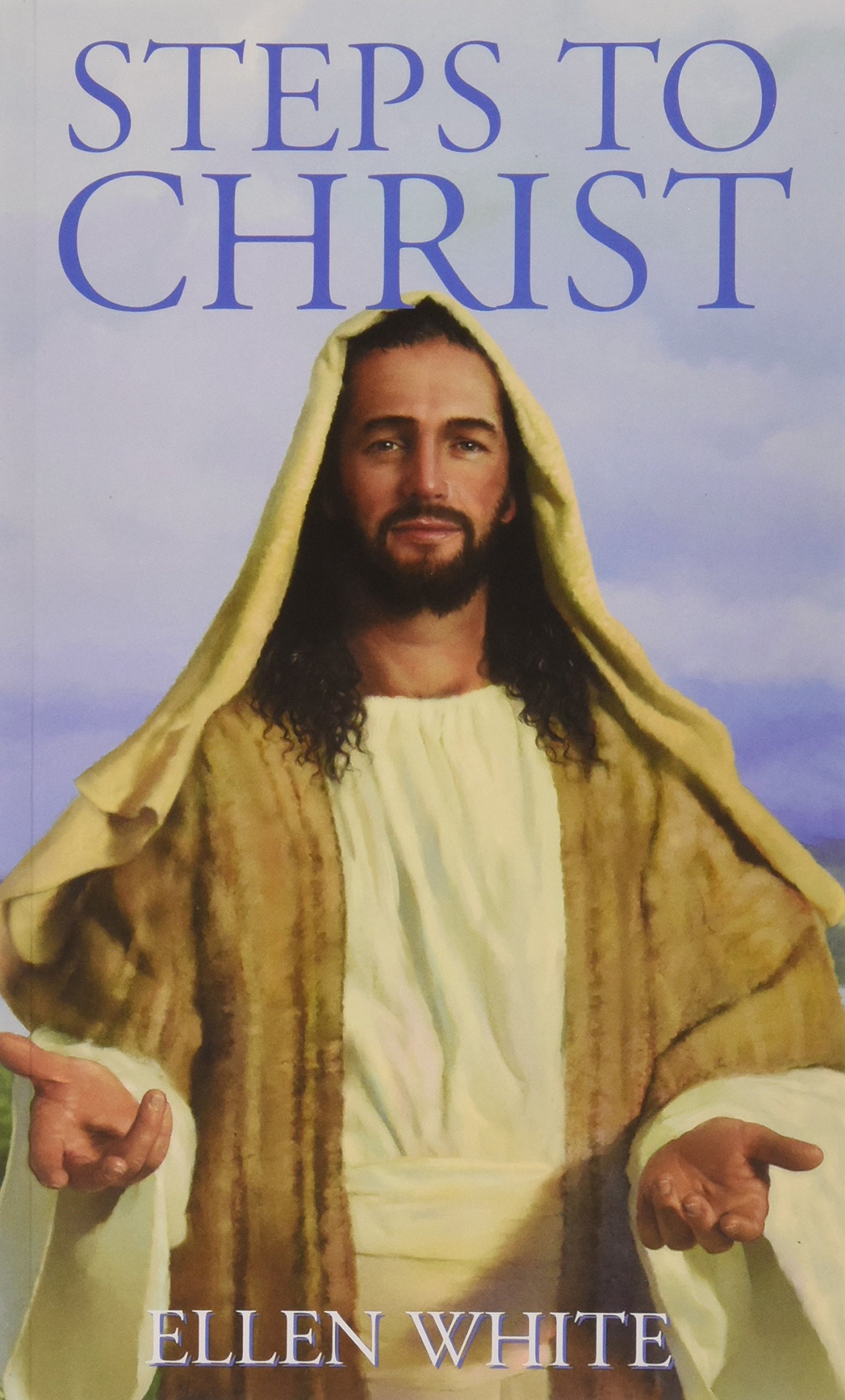 Steps to Christ: Ellen White: 9780816317998: Amazon.com: Books