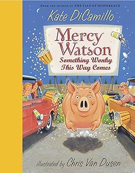 Amazon.com: Mercy Watson: Something Wonky This Way Comes: (A Funny and ...