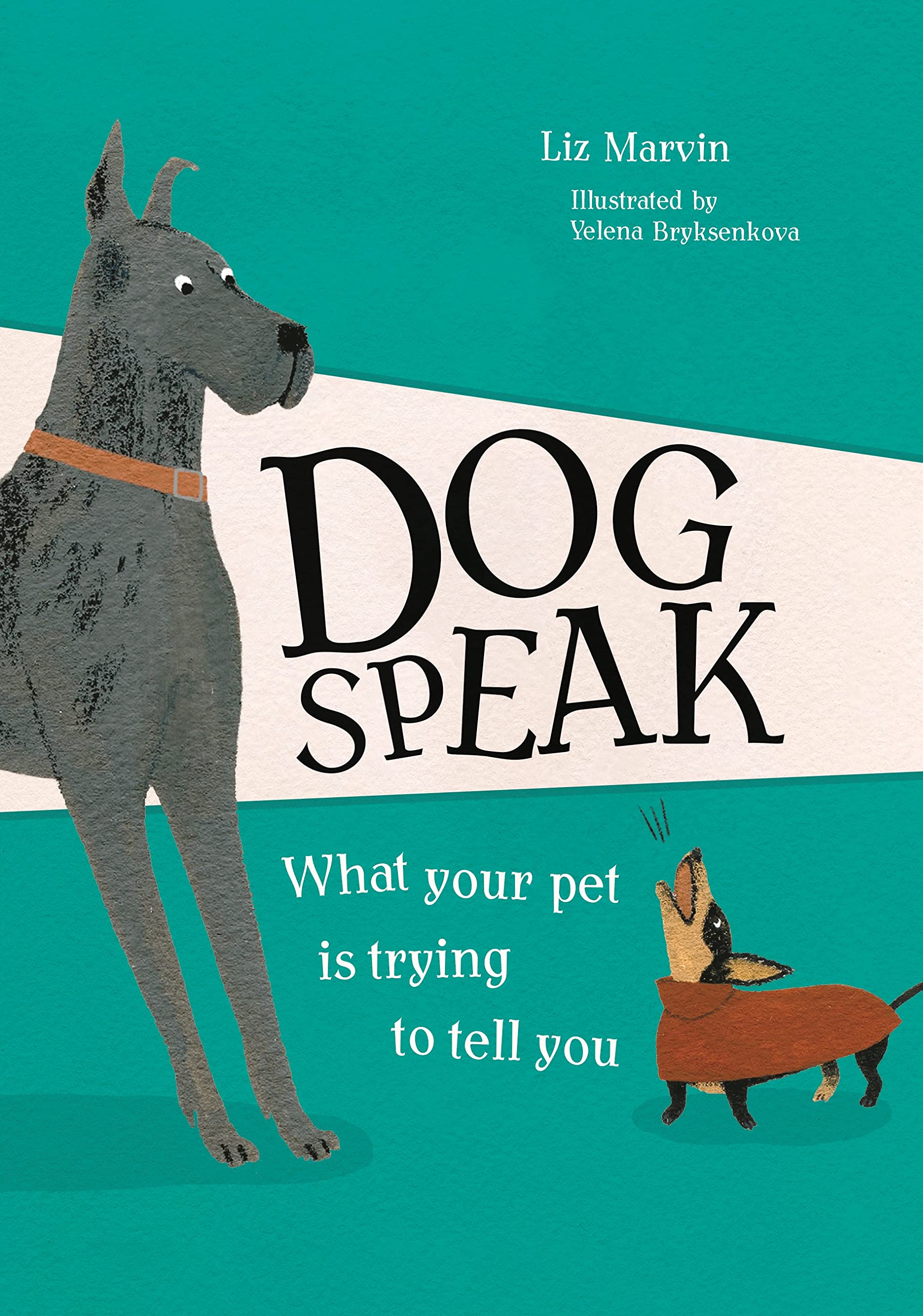 How Do Dogs Speak To You