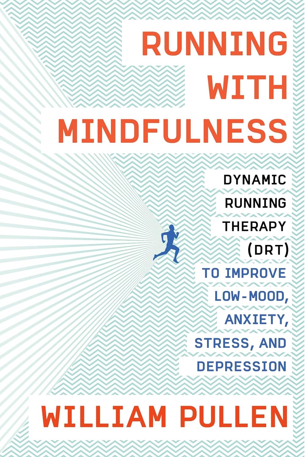 Running with Mindfulness: Dynamic Running Therapy (DRT) to Improve Low ...