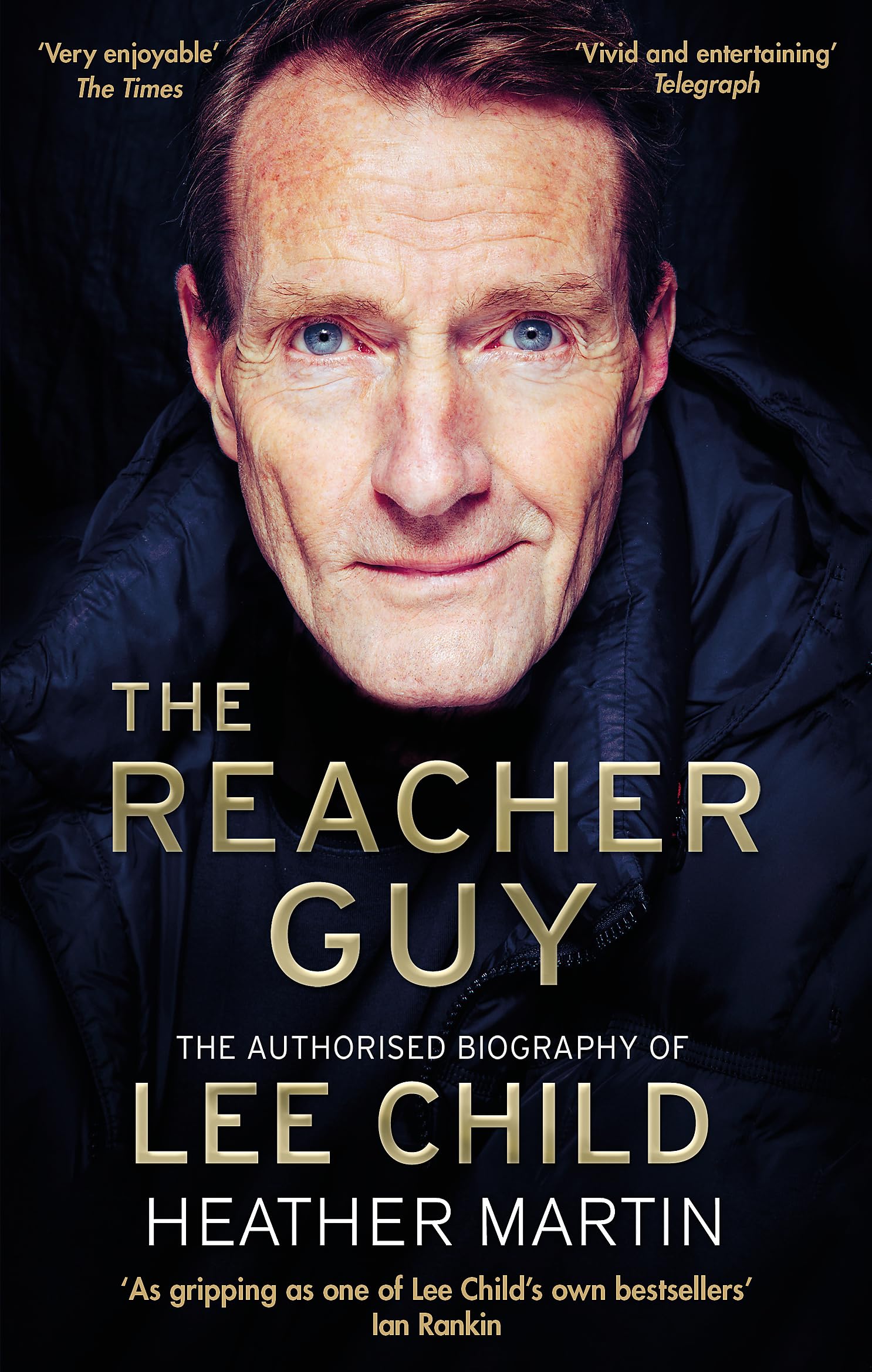 The Reacher Guy: The Authorised Biography of Lee Child: Amazon.co.uk ...