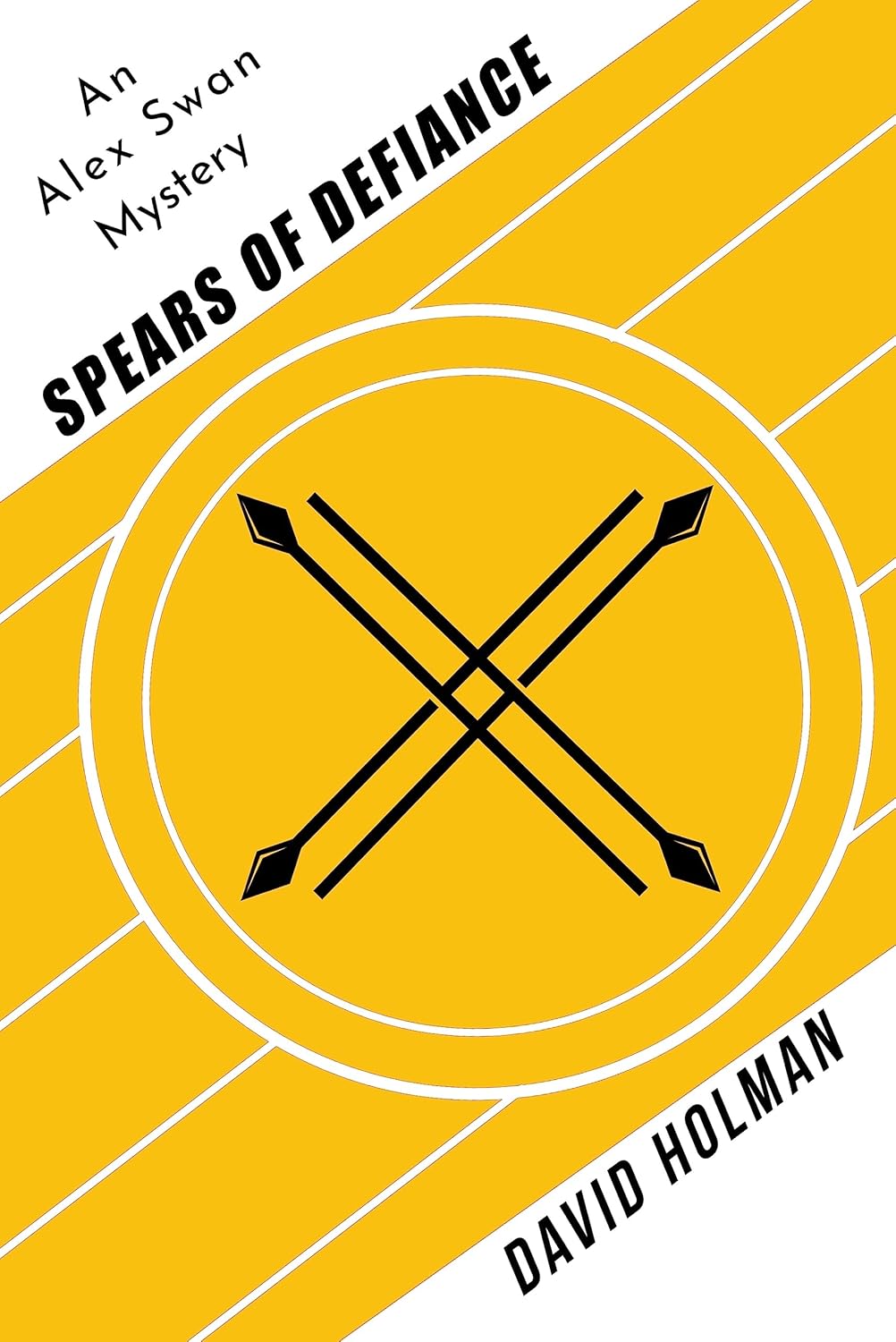 SPEARS OF DEFIANCE a gripping, action-packed Cold War spy thriller ...