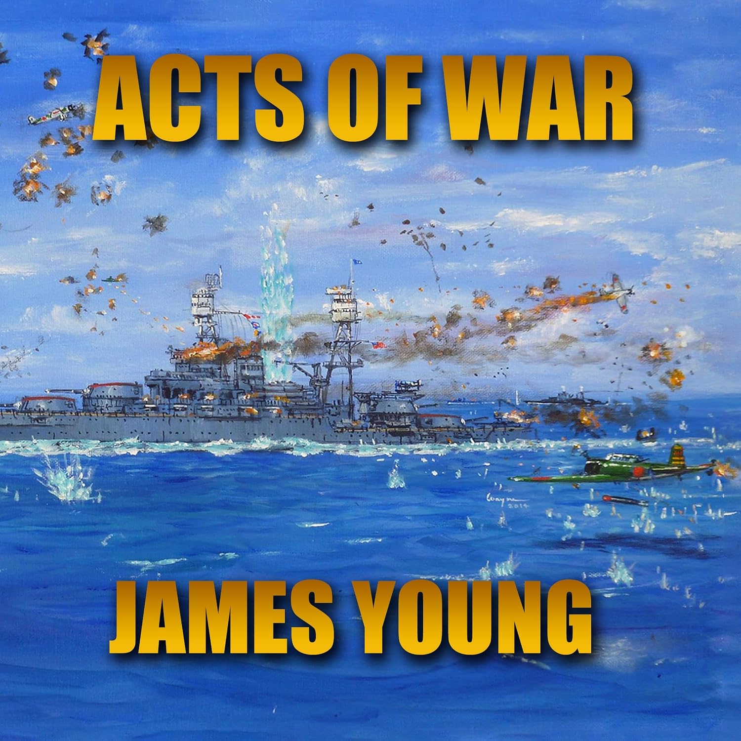 Acts of War: An Alternative World War II History (Usurper's War Series ...