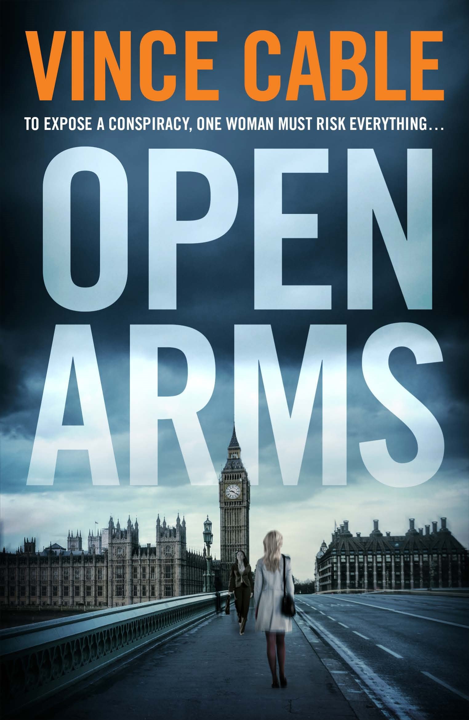 Open Arms: Cable Vince: Amazon.co.uk: Vince Cable: 9781786491718: Books