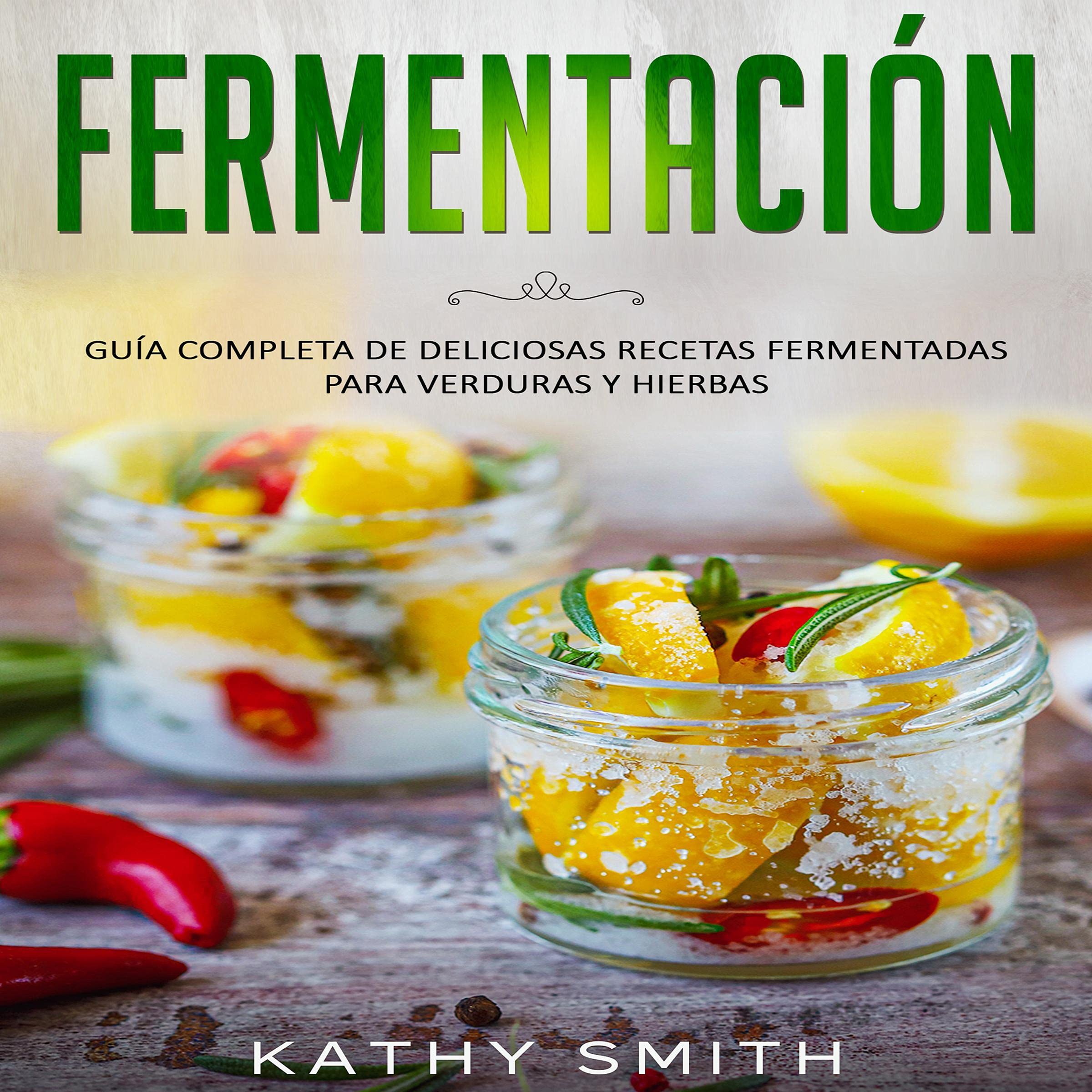 Buy Fermentación [Fermentation]: Guía completa de deliciosas recetas fermentadas para verduras y ...