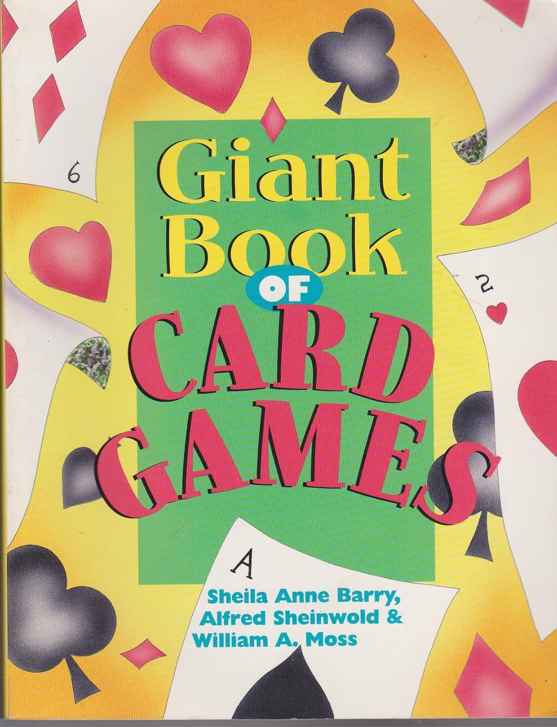 Giant Book of Card Games: Barry, Sheila Anne, Sheinwold, Alfred, Moss ...