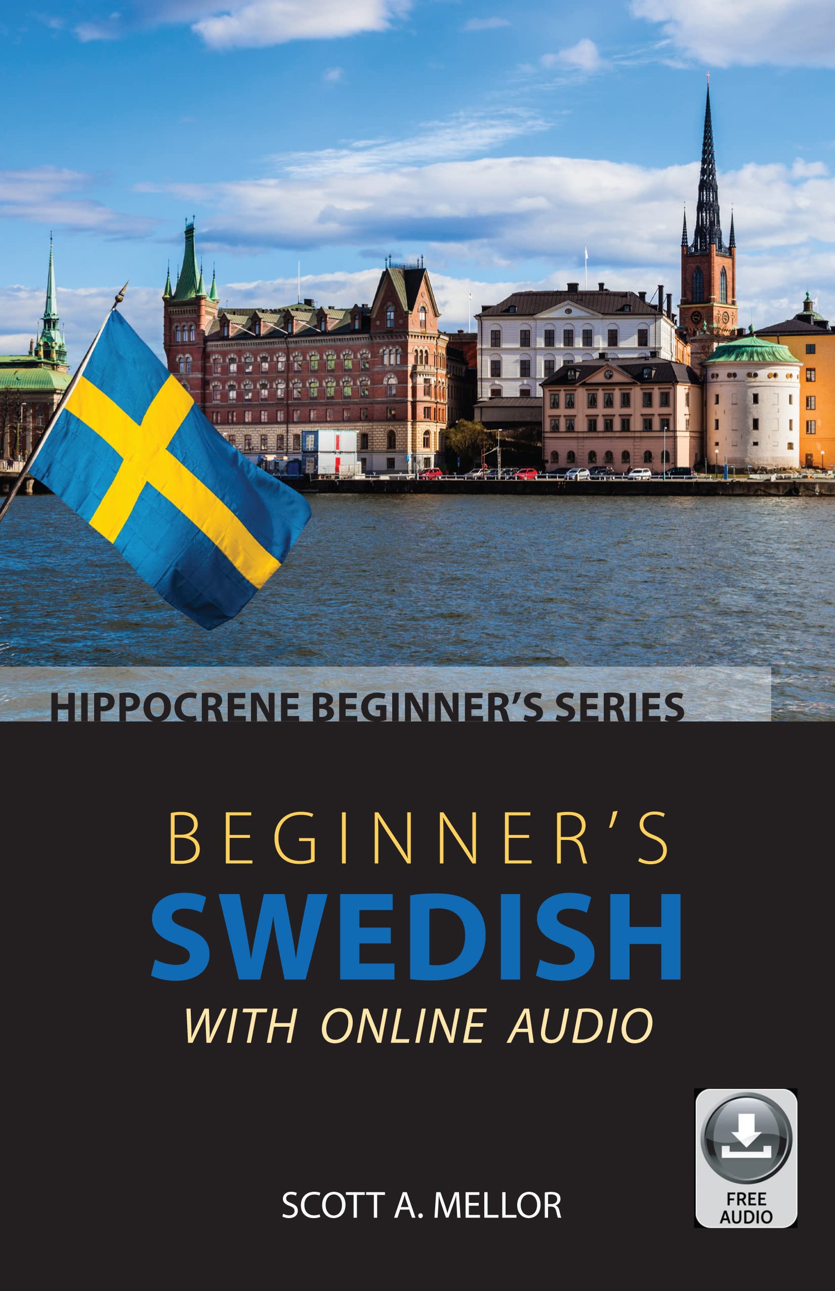 Beginner's Swedish with Online Audio: Mellor, Scott A.: 9780781814386 ...