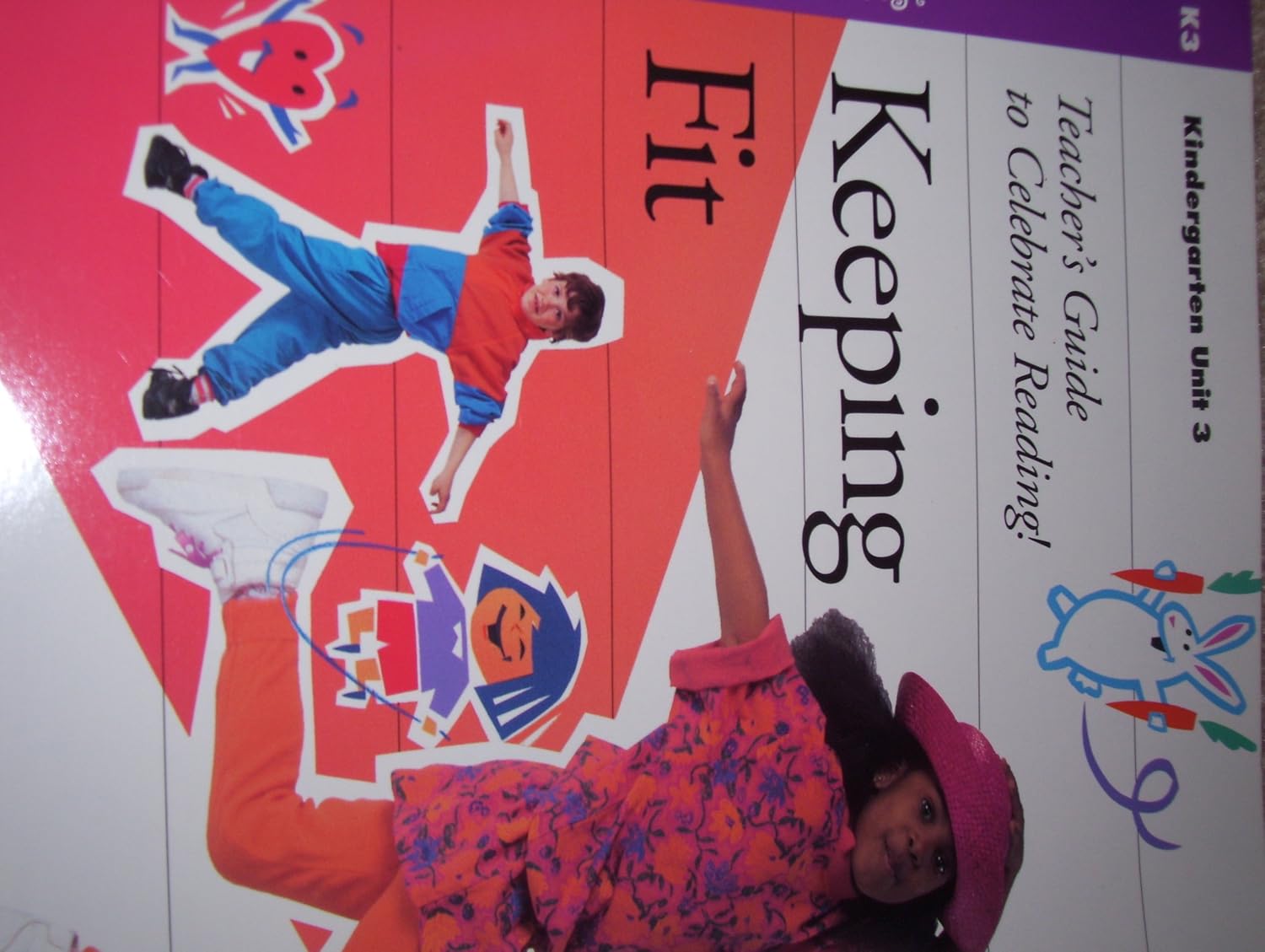 Keeping Fit - Kindergarten Unit 3 (Teacher's Guide to Celebrate Reading ...
